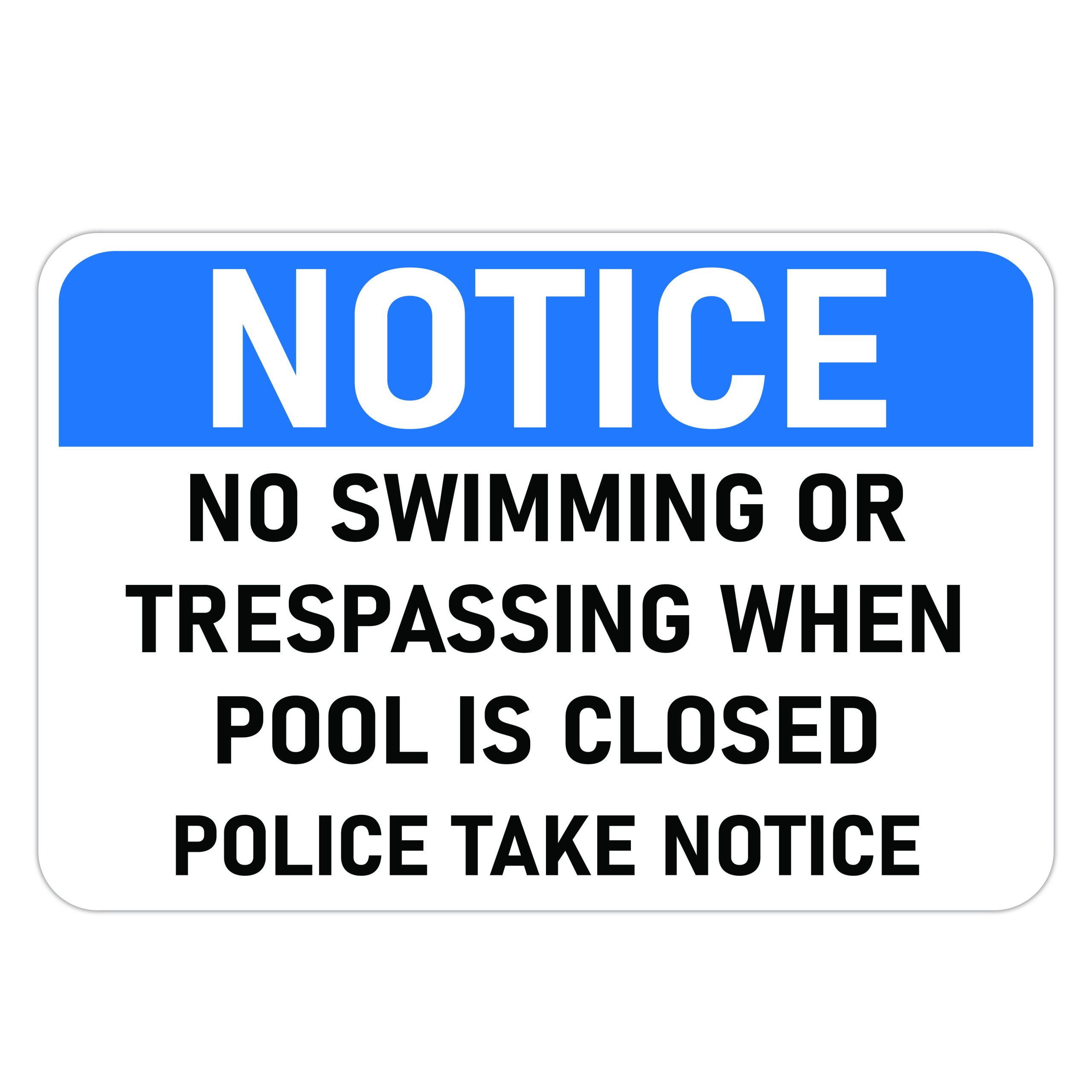 NO SWIMMING WHEN POOL IS CLOSED - American Sign Company