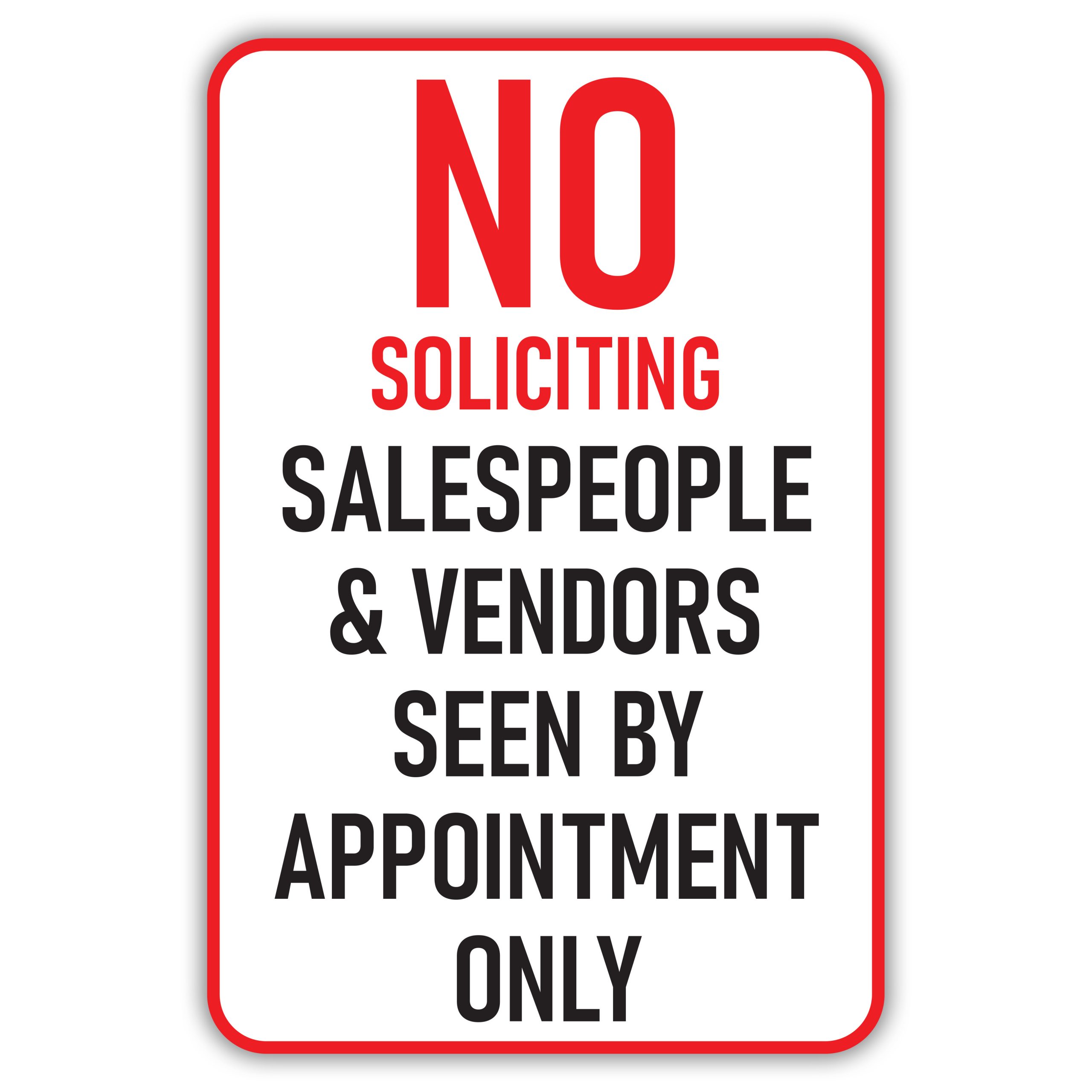 NO SOLICITING APPOINTMENT ONLY - American Sign Company