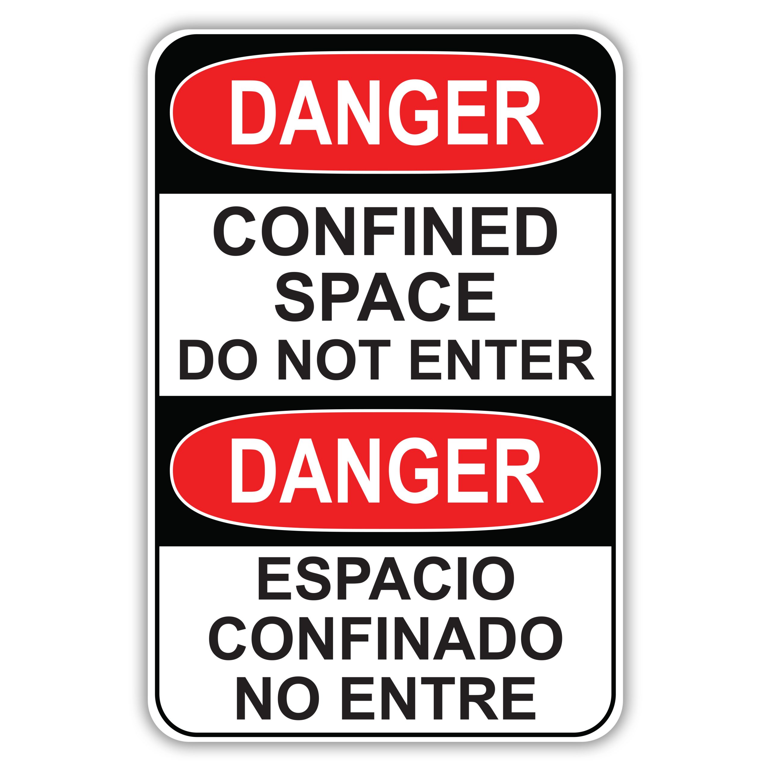 BILINGUAL DANGER CONFINED SPACE - American Sign Company BILINGUAL DANGER CONFINED SPACE - American Sign Company