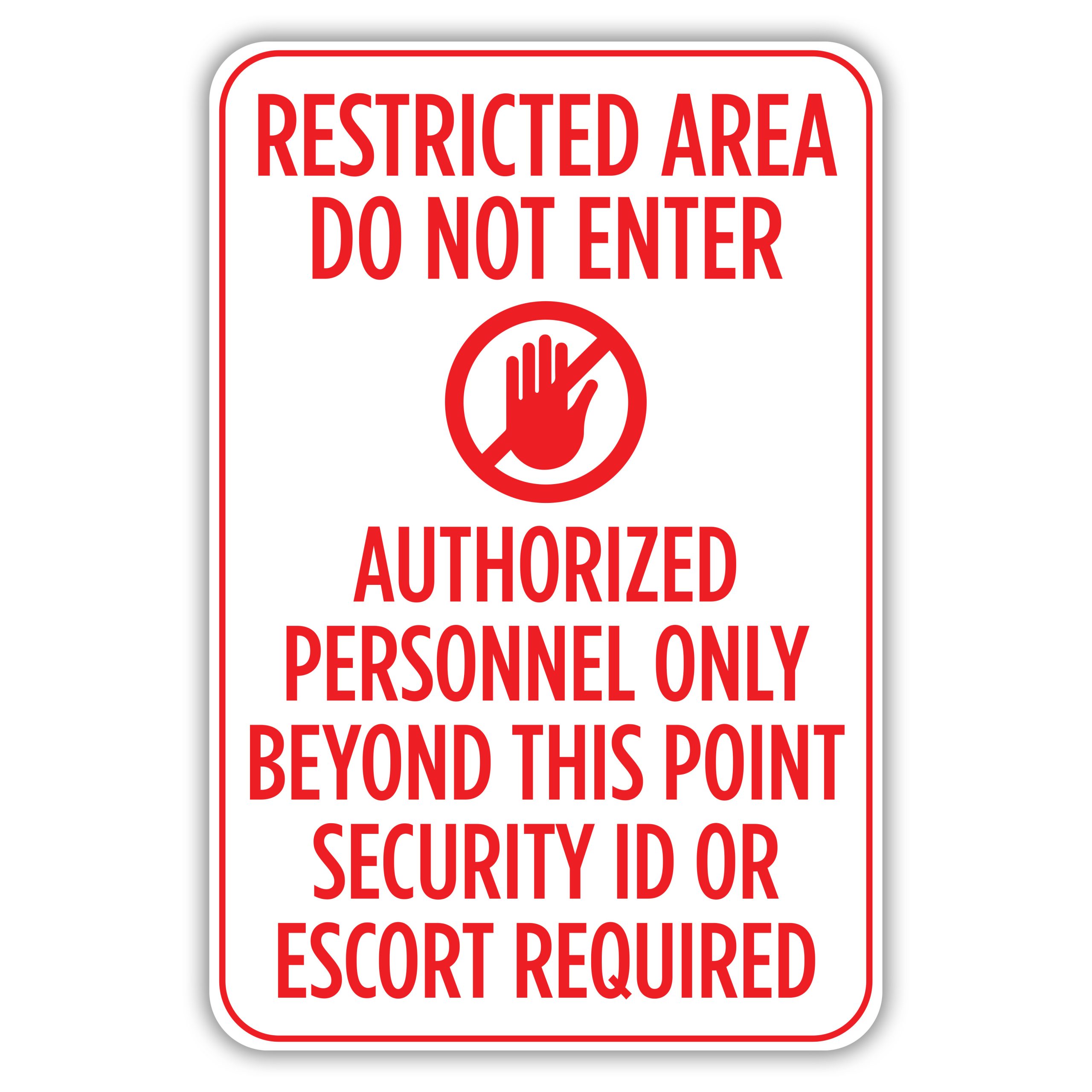 RESTRICTED AREA DO NOT ENTER - American Sign Company