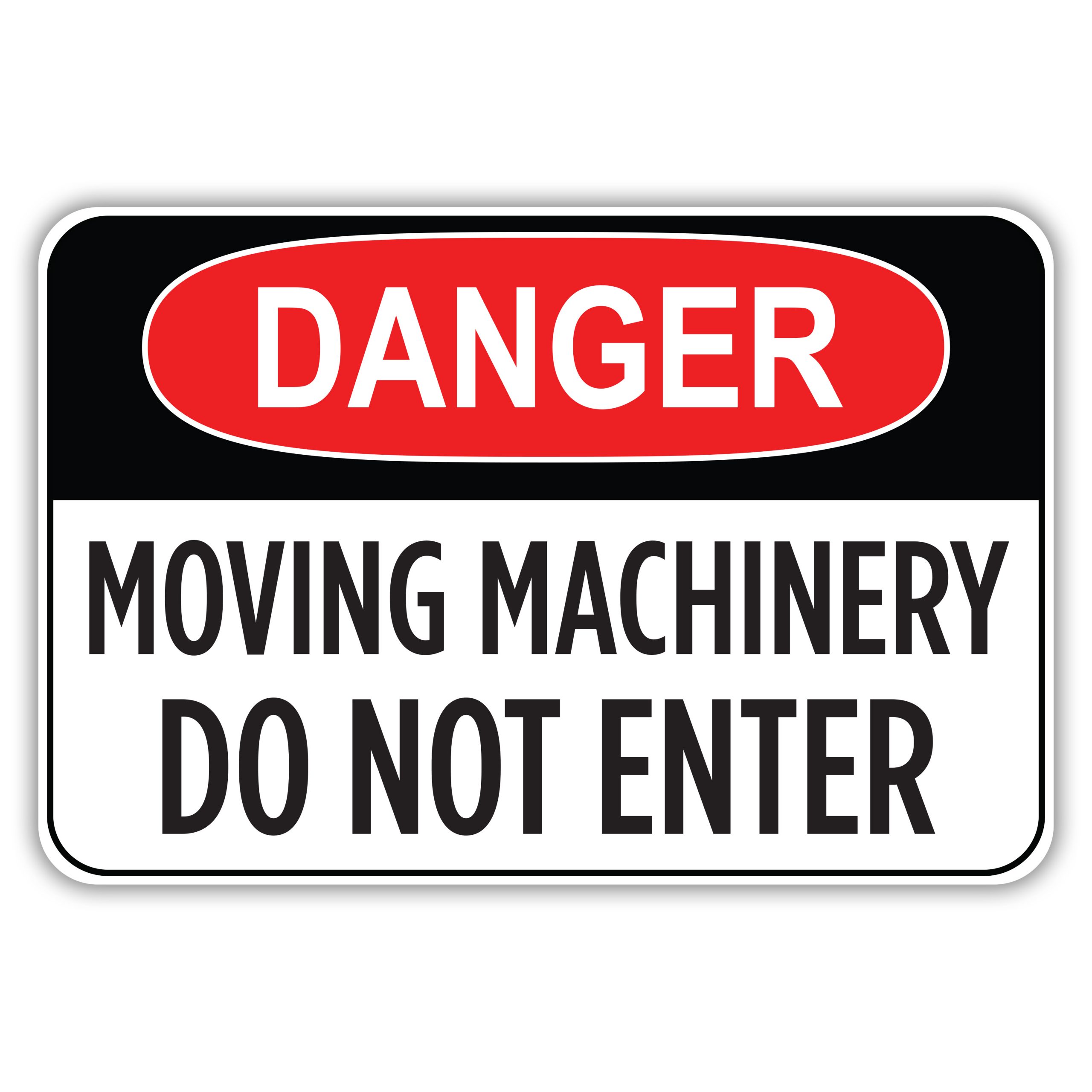 DANGER MOVING MACHINERY DO NOT ENTER - American Sign Company