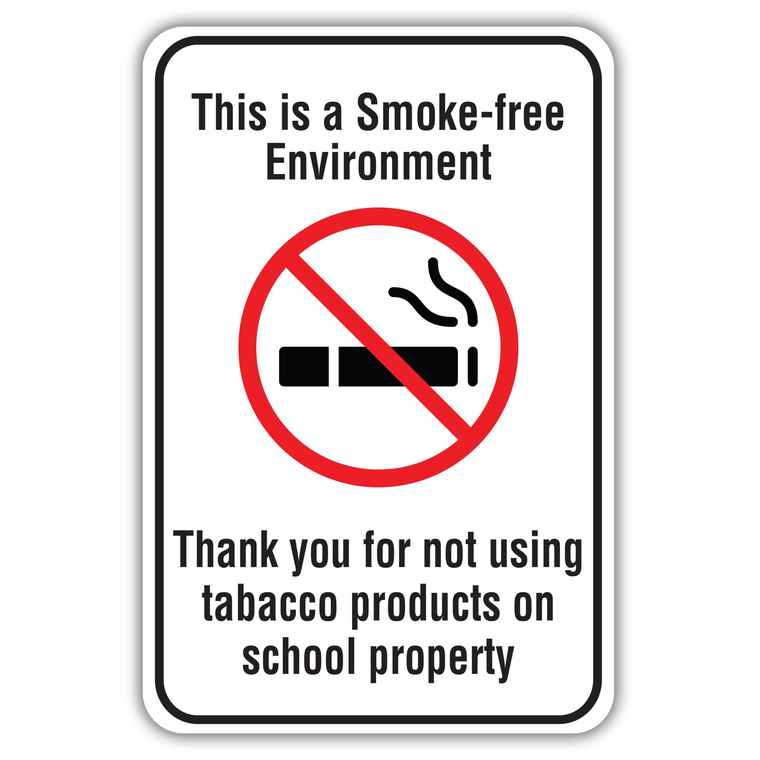 THIS IS A SMOKE FREE SHCOOL - American Sign Company