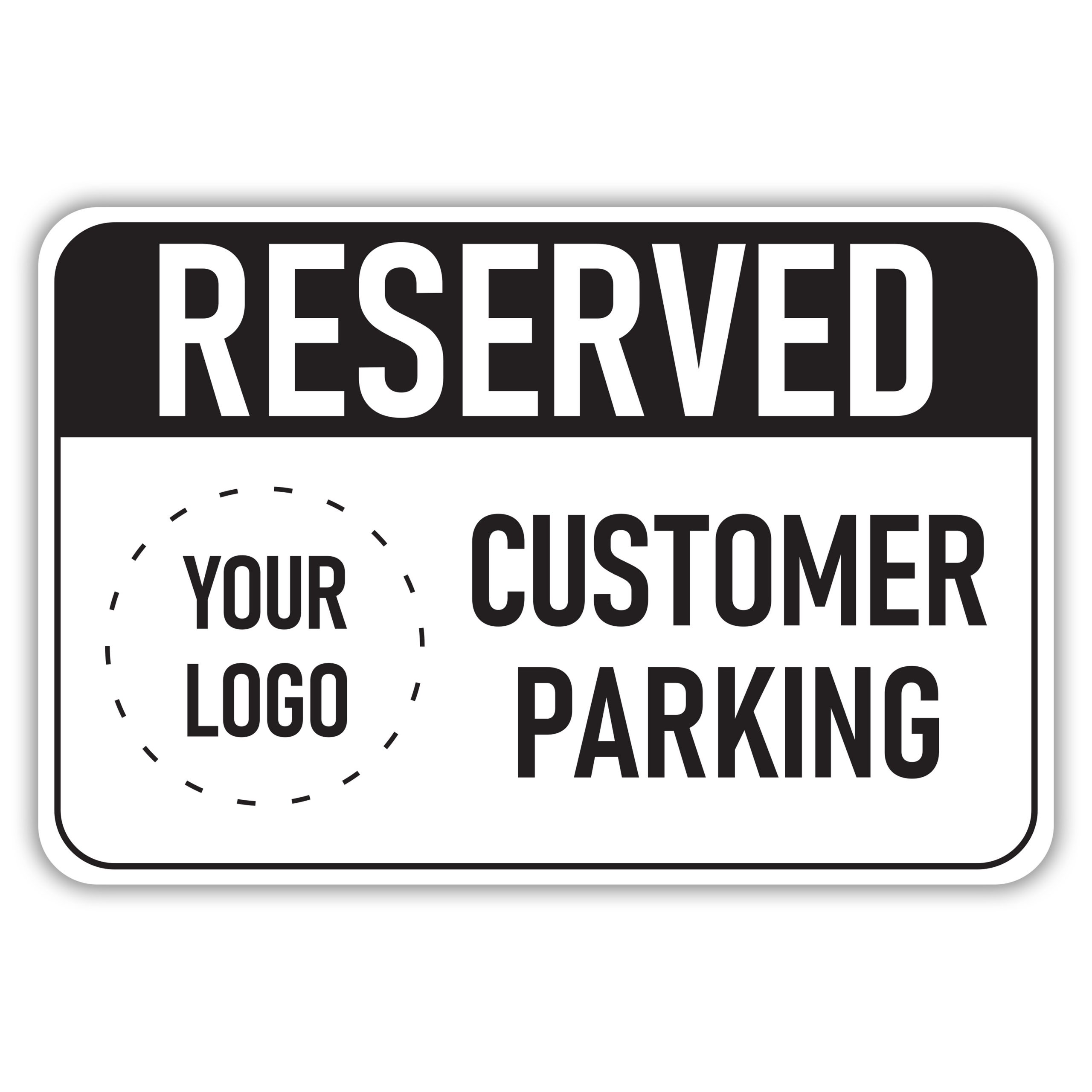 RESERVED YOUR LOGO CUSTOMER PARKING - American Sign Company