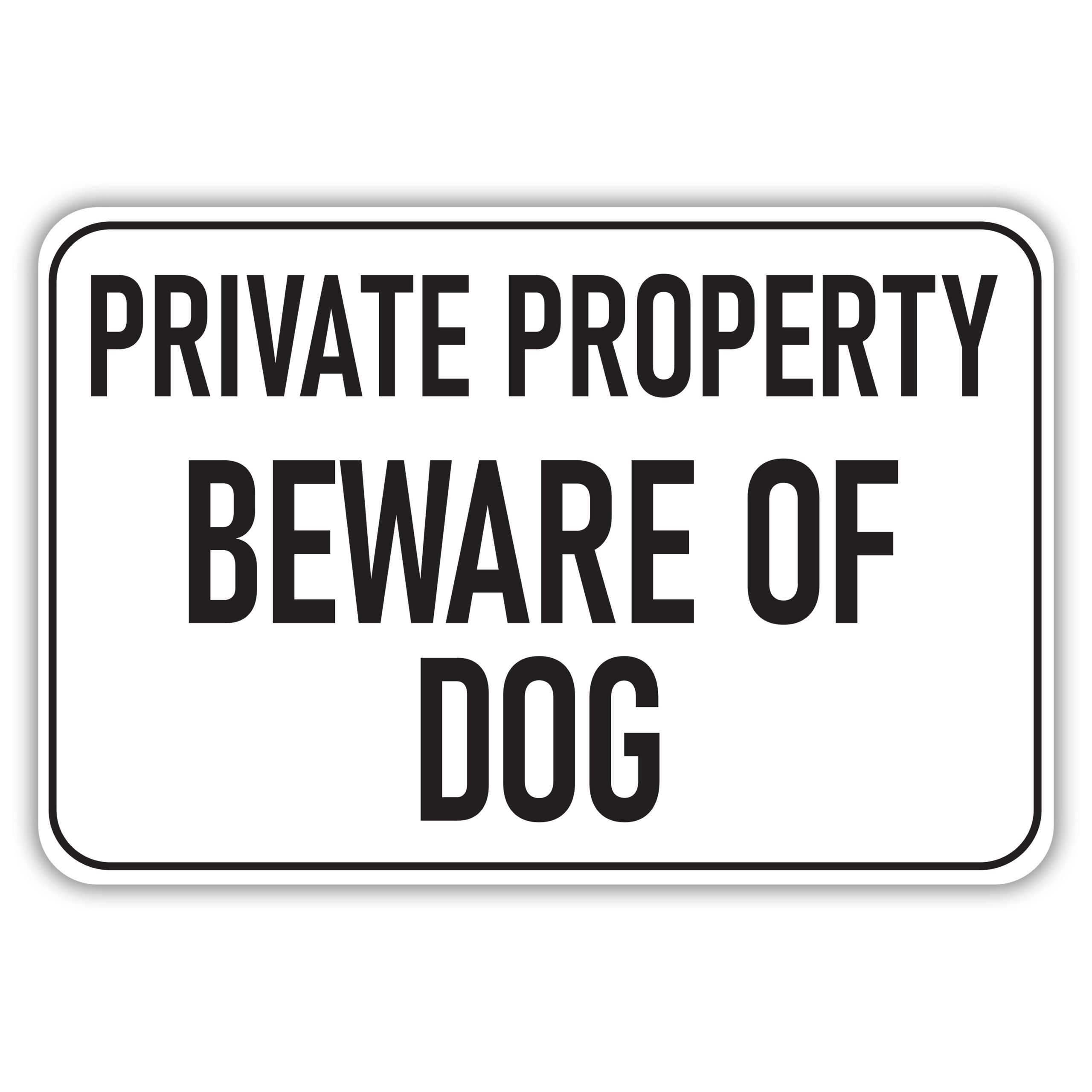 PRIVATE PROPERTY BEWARE OF DOG - American Sign Company