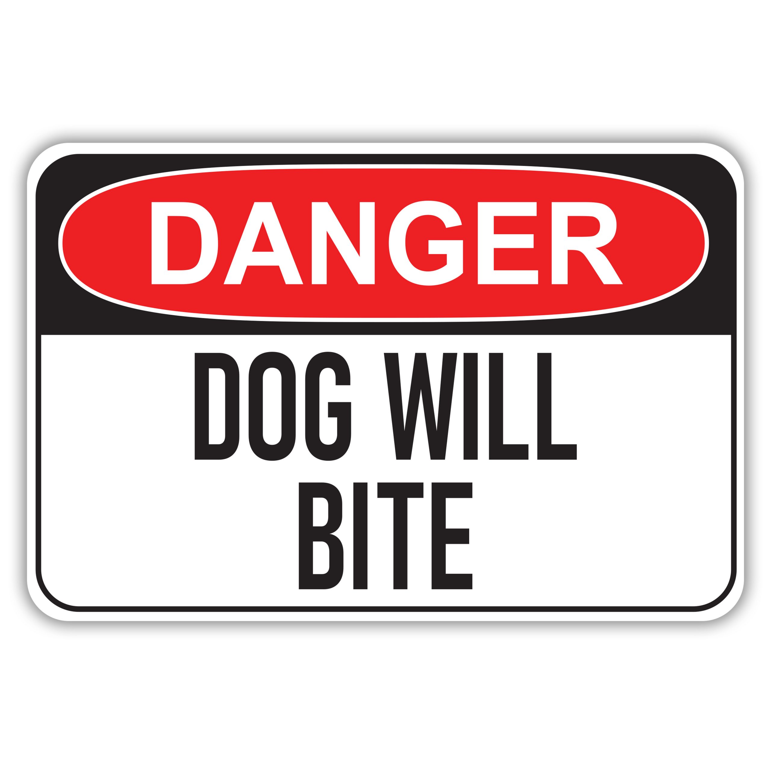 DANGER DOG WILL BITE - American Sign Company