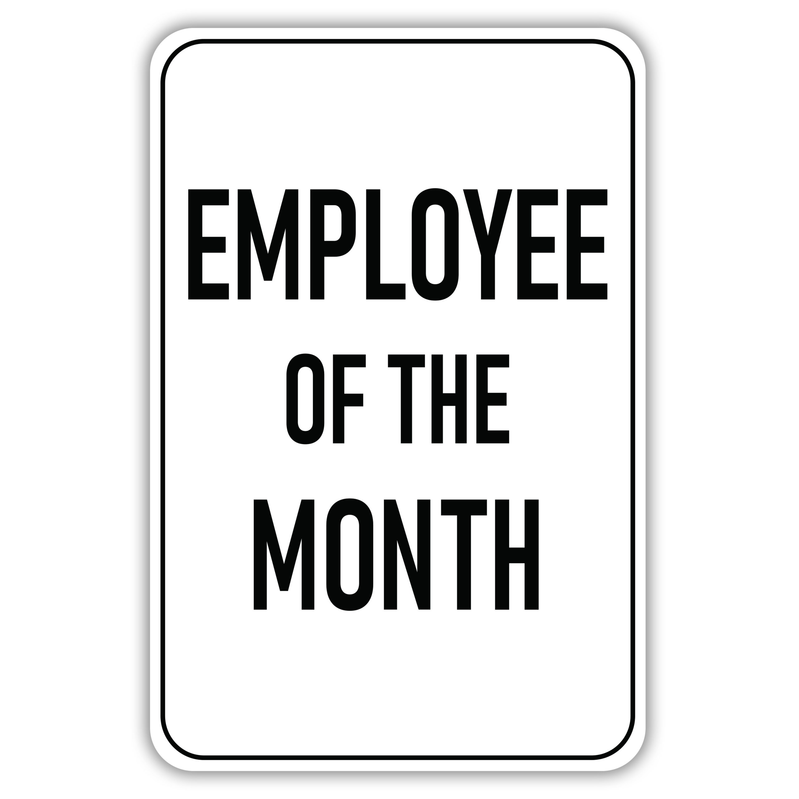 EMPLOYEE OF THE MONTH American Sign Company