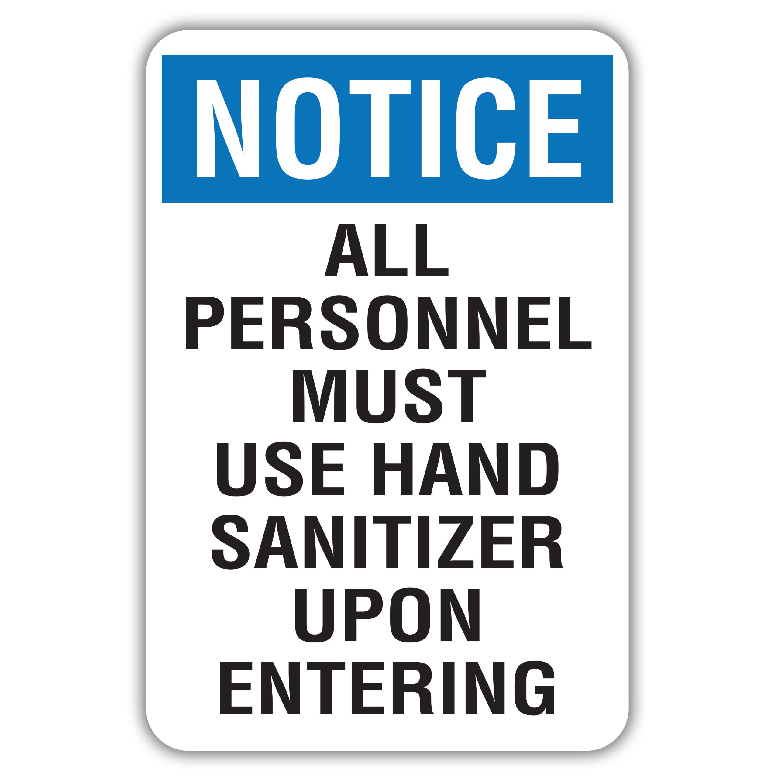 ALL PERSONNEL MUST USE HAND SANITIZER - American Sign Company