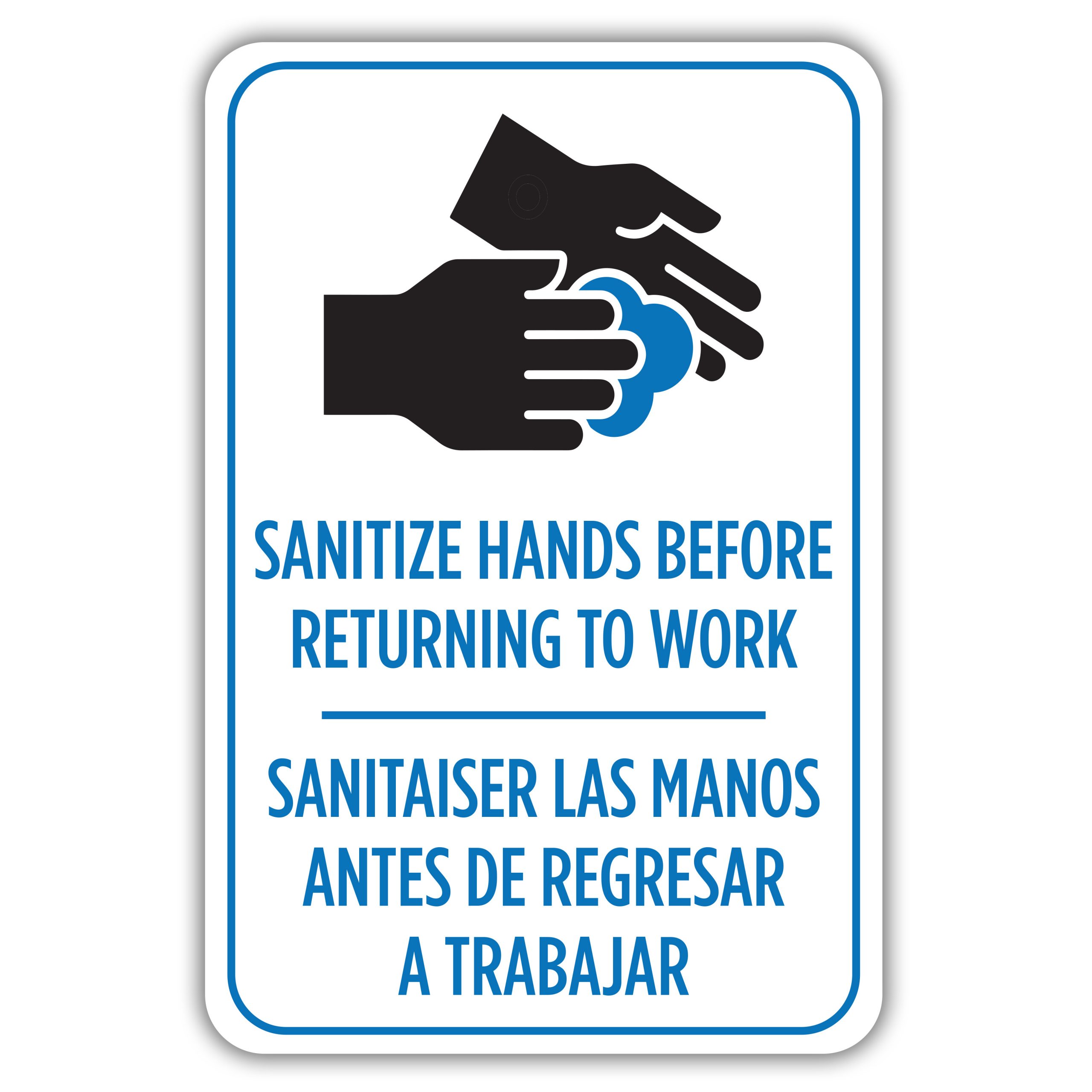 SANITIZE HANDS BEFORE RETURNING TO WORK - American Sign Company