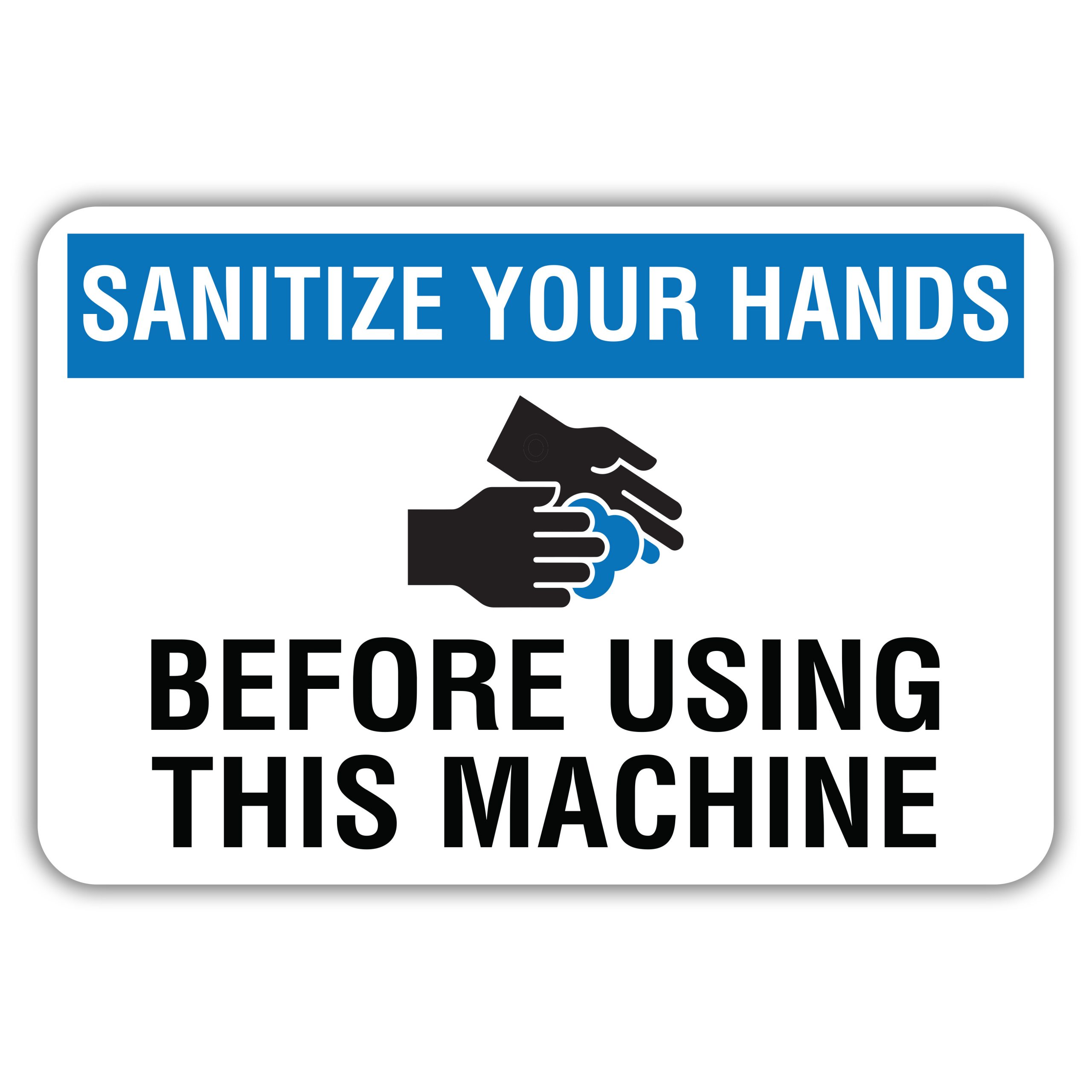 SANITIZE YOUR HANDS BEFORE USING - American Sign Company