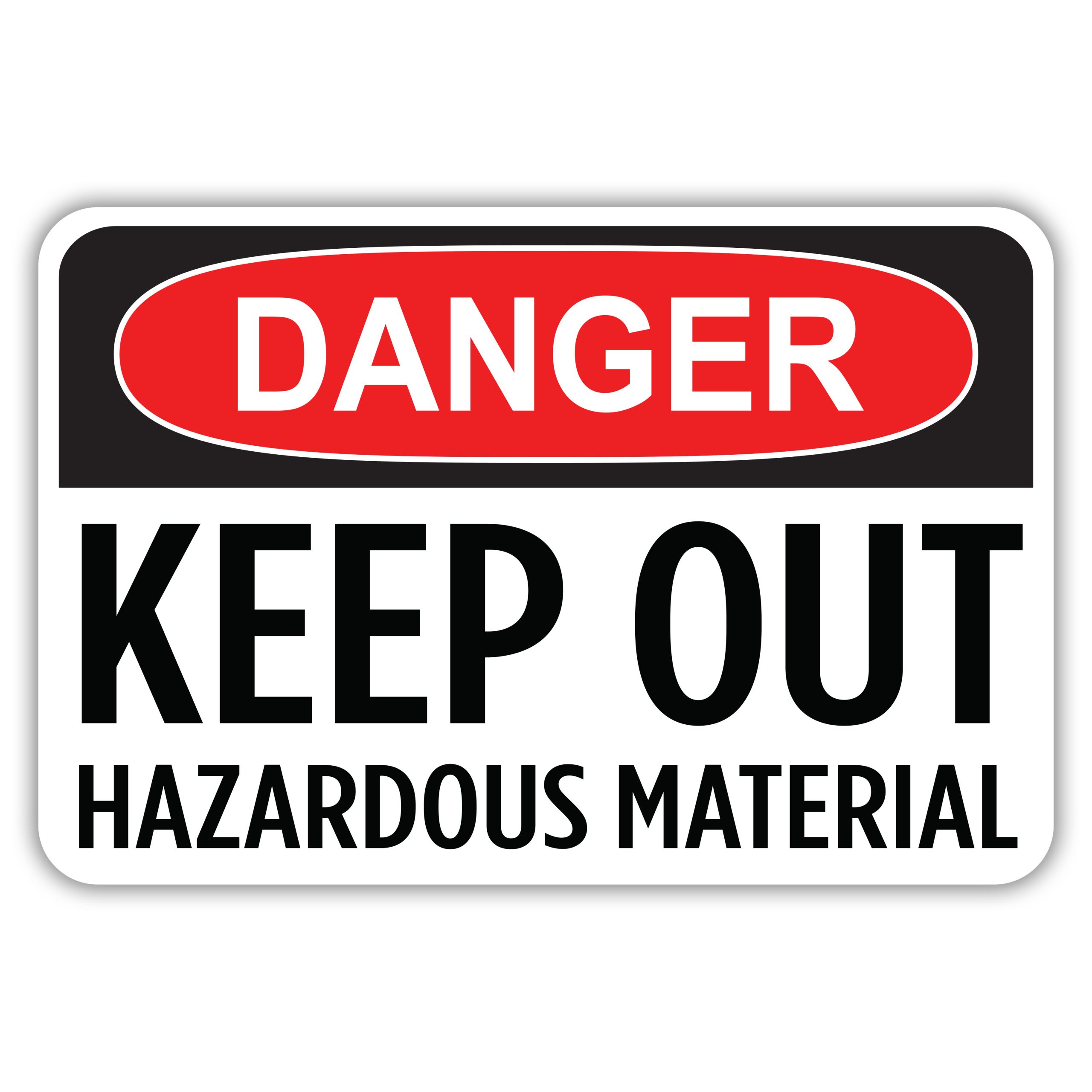 DANGER KEEP OUT HAZARDOUS MATERIAL - American Sign Company
