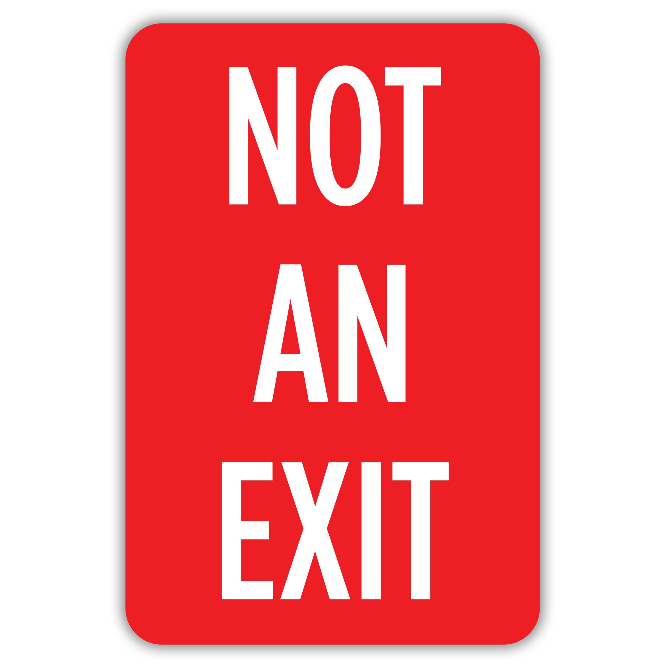 NOT AN EXIT - American Sign Company