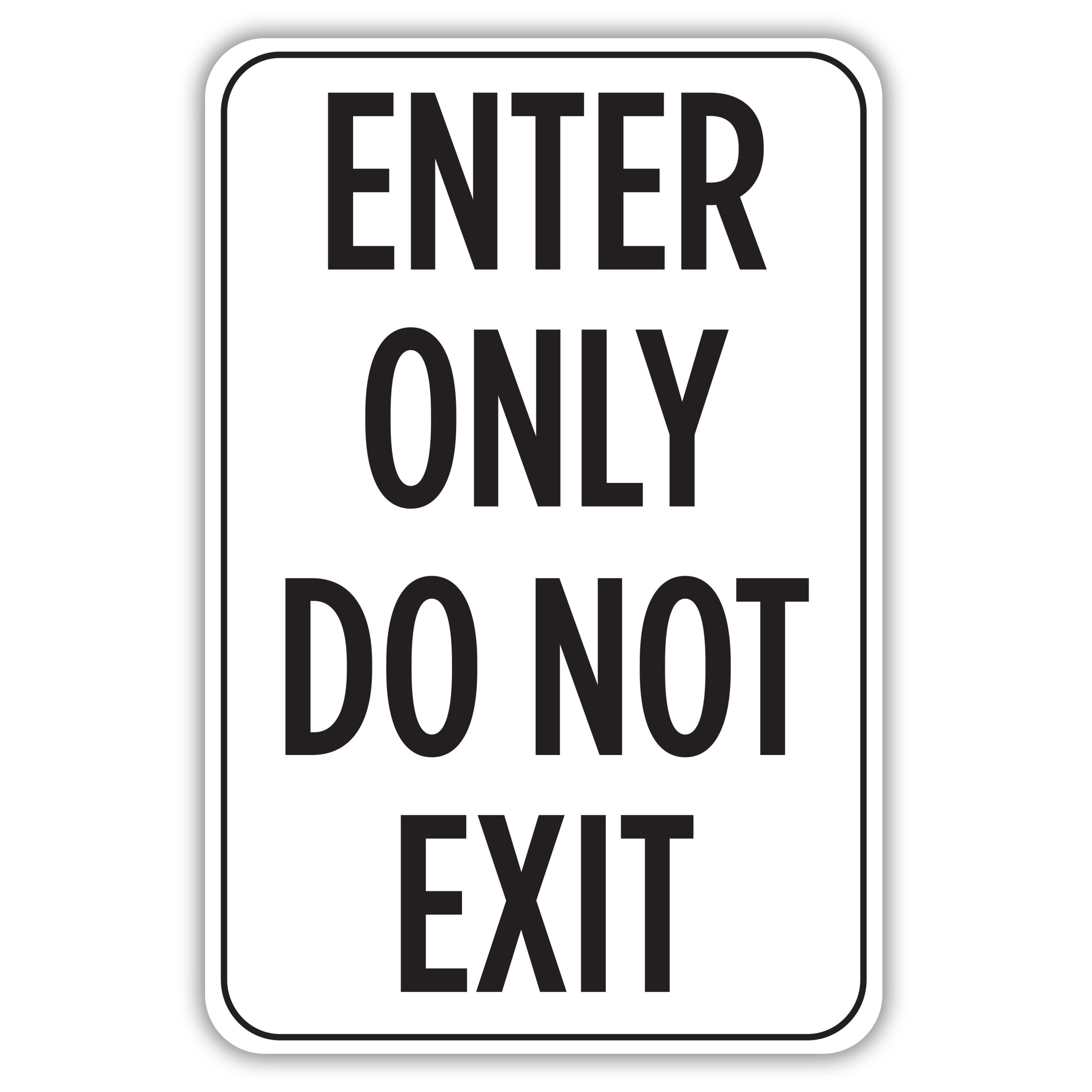 ENTER ONLY DO NOT EXIT - American Sign Company