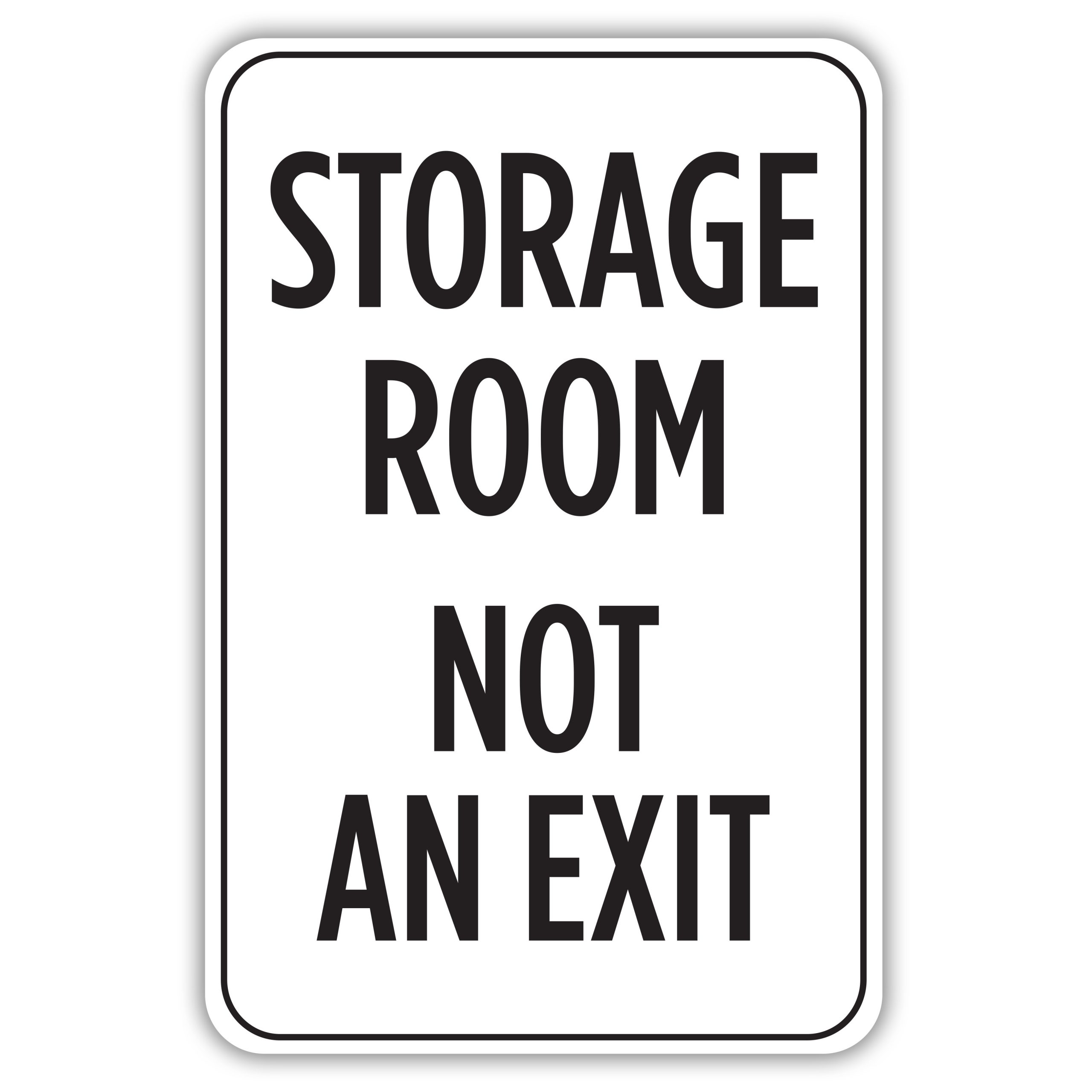STORAGE ROOM NOT AN EXIT - American Sign Company