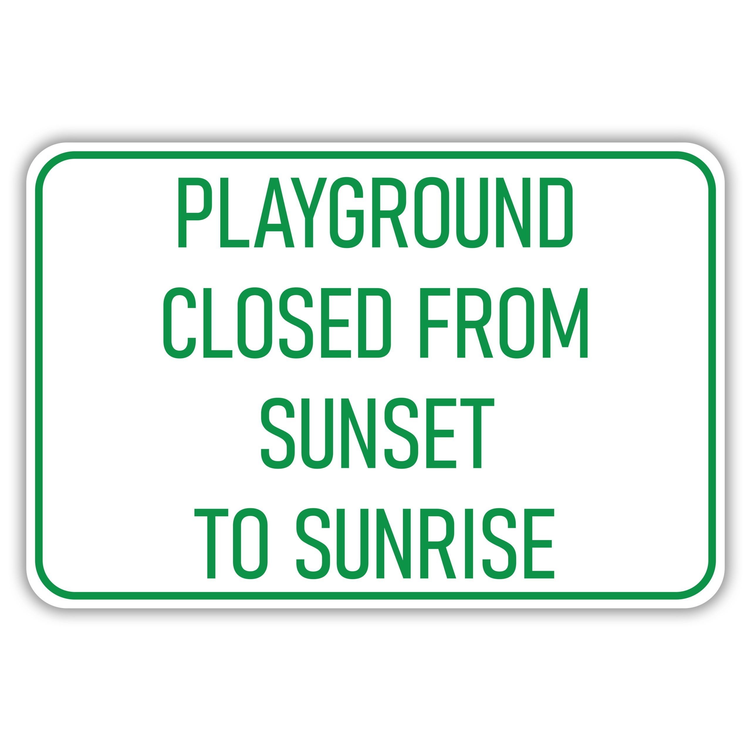 PLAYGROUND CLOSED FROM SUNSET TO SUNRISE - American Sign Company