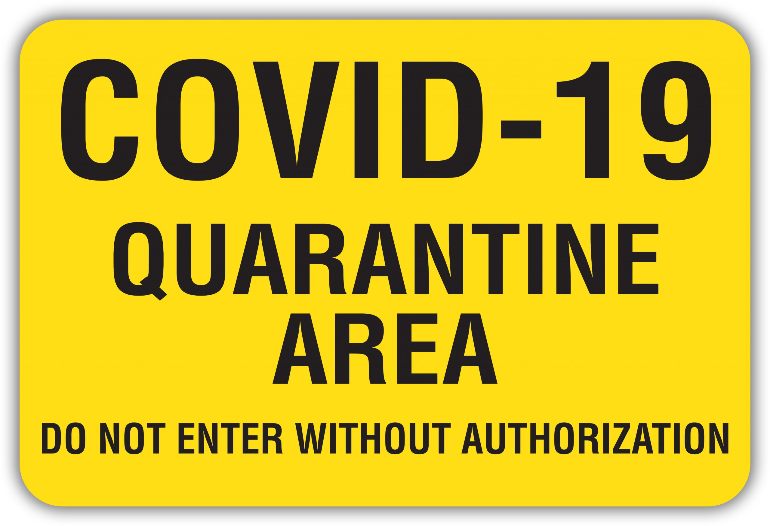COVID-19 QUARANTINE AREA DO NOT ENTER - American Sign Company