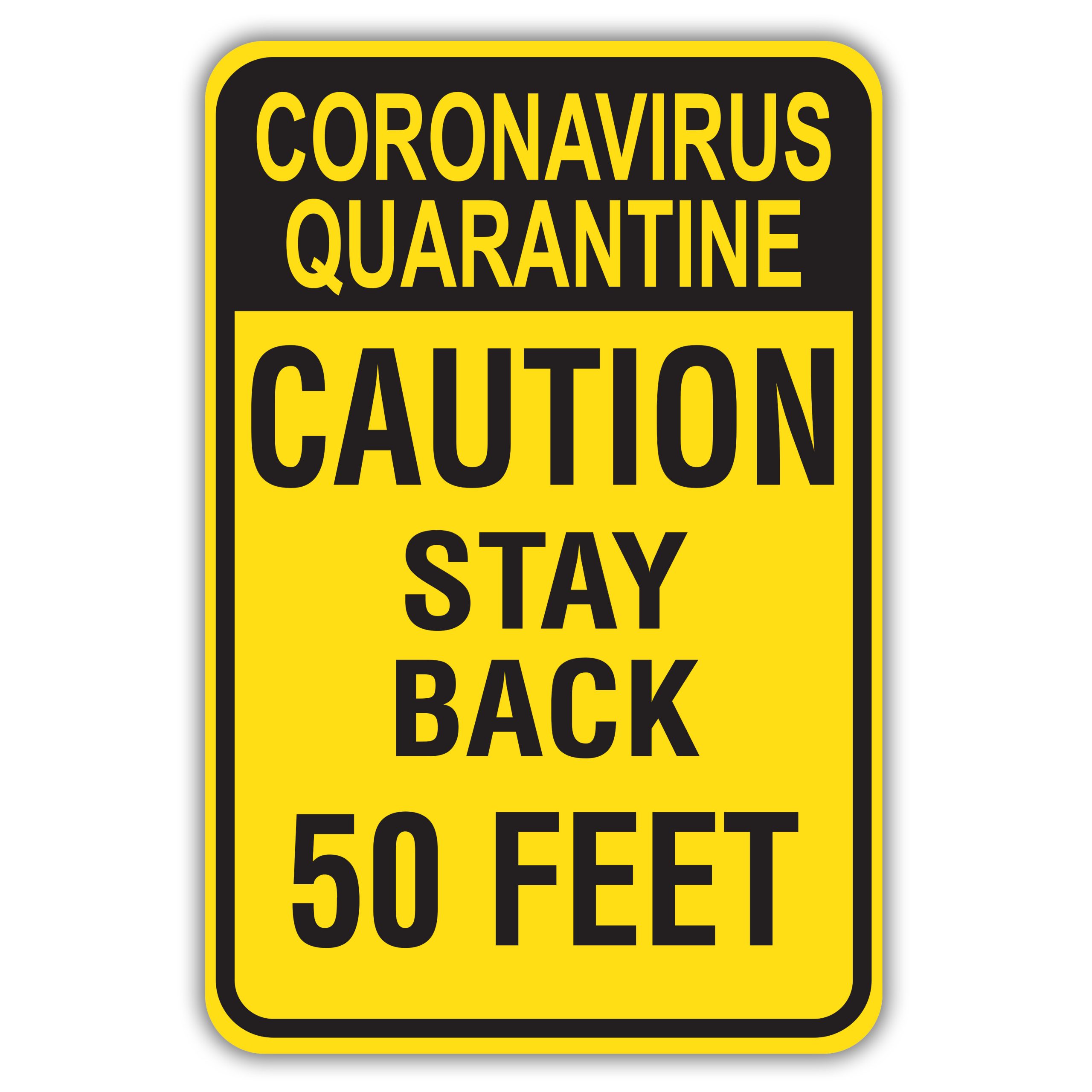 CORONAVIRUS QUARANTINE CAUTION STAY BACK - American Sign Company