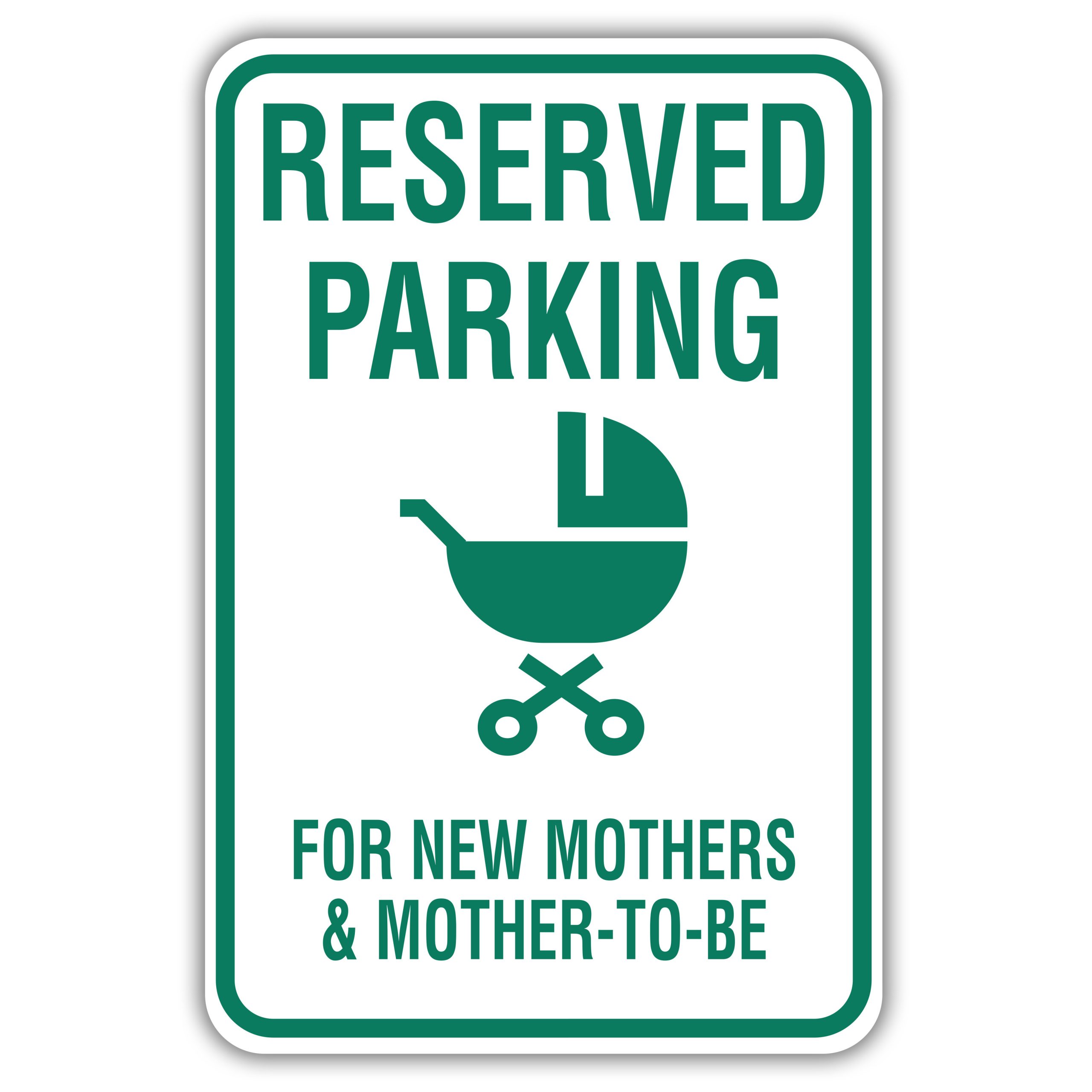 RESERVED PARKING FOR NEW MOTHERS - American Sign Company
