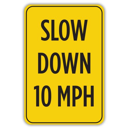 SLOW DOWN RESIDENTIAL NEIGHBORHOOD - American Sign Company