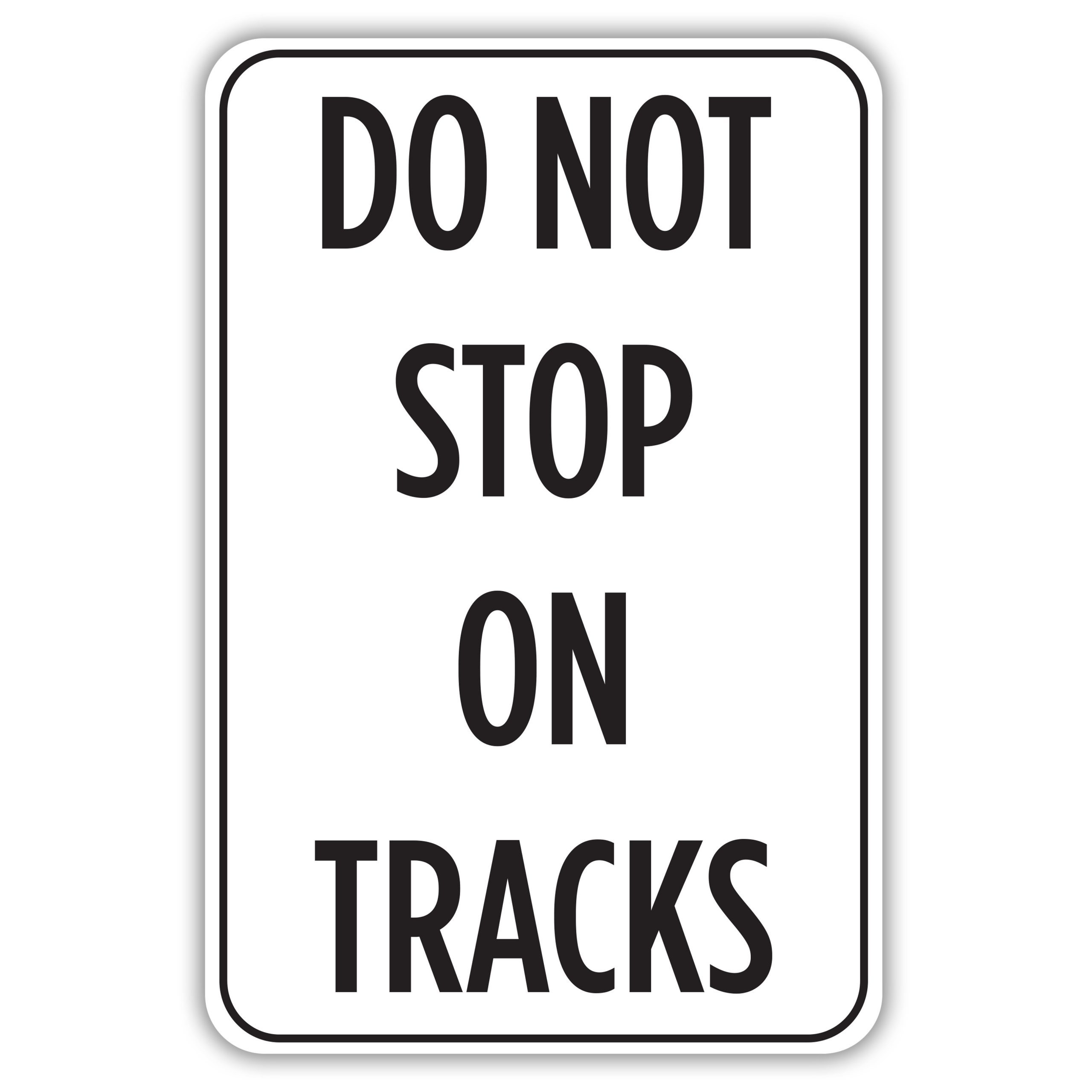 DO NOT STOP ON TRACKS - American Sign Company