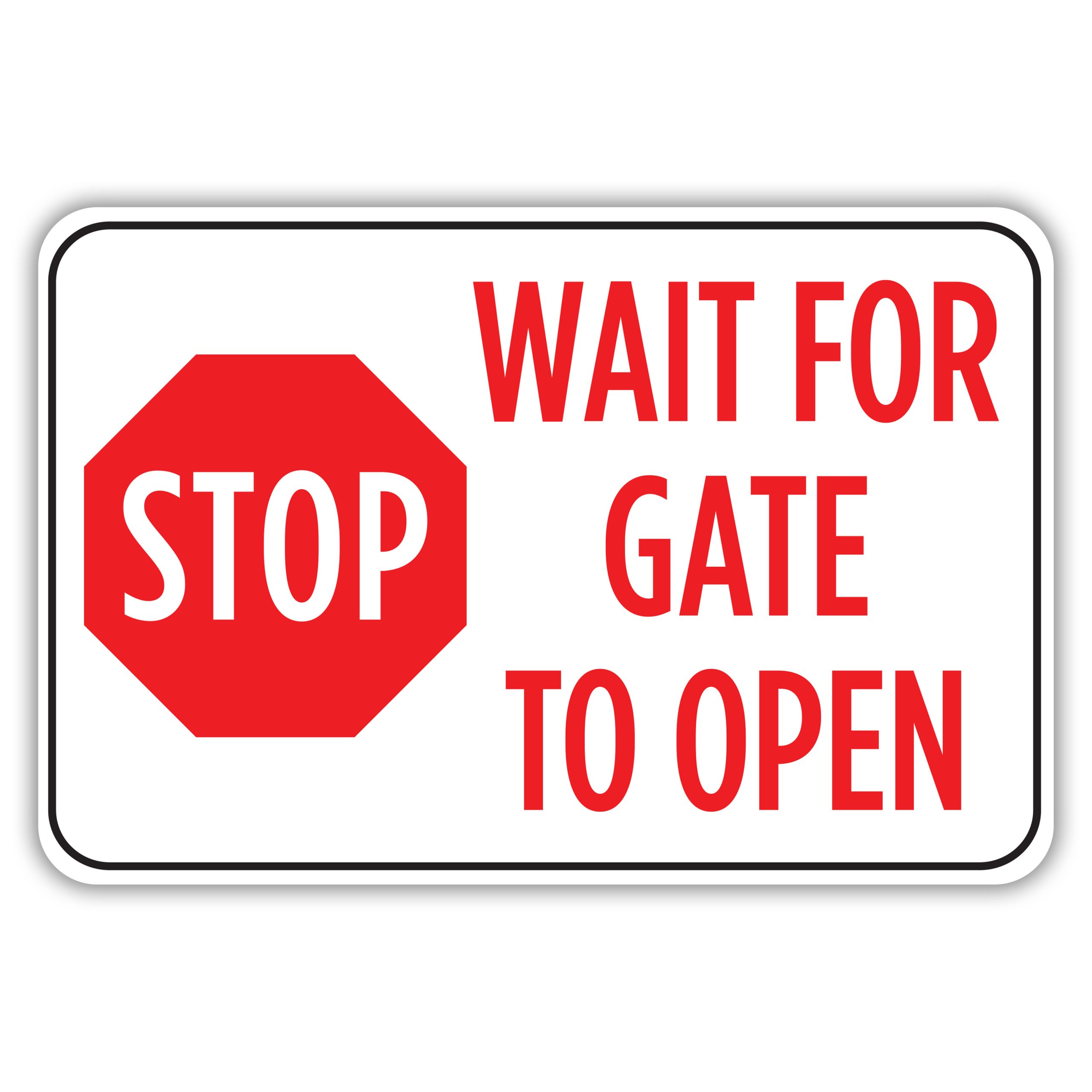 STOP WAIT FOR GATE TO OPEN - American Sign Company