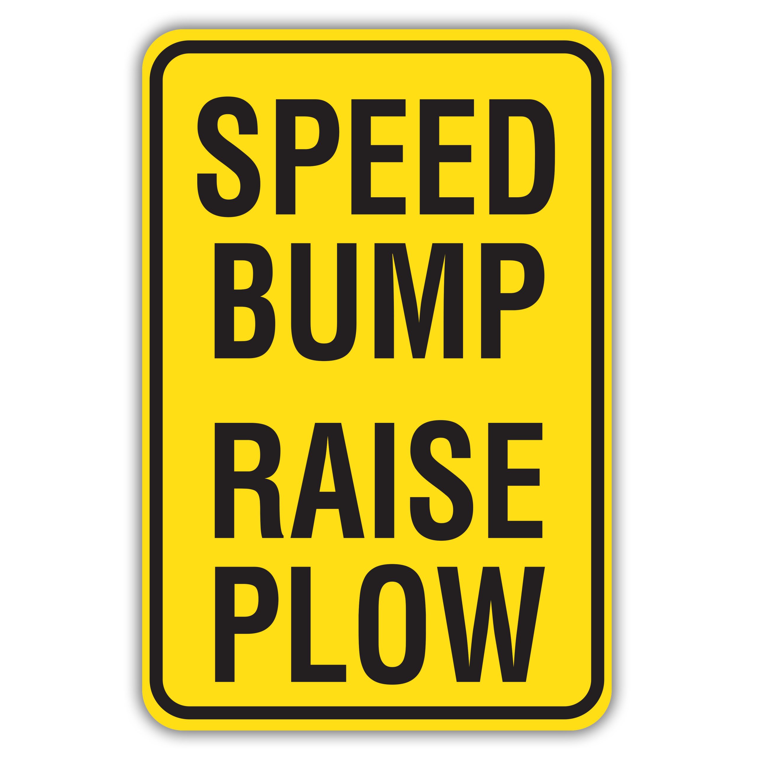 SPEED HUMP RAISE PLOW - American Sign Company