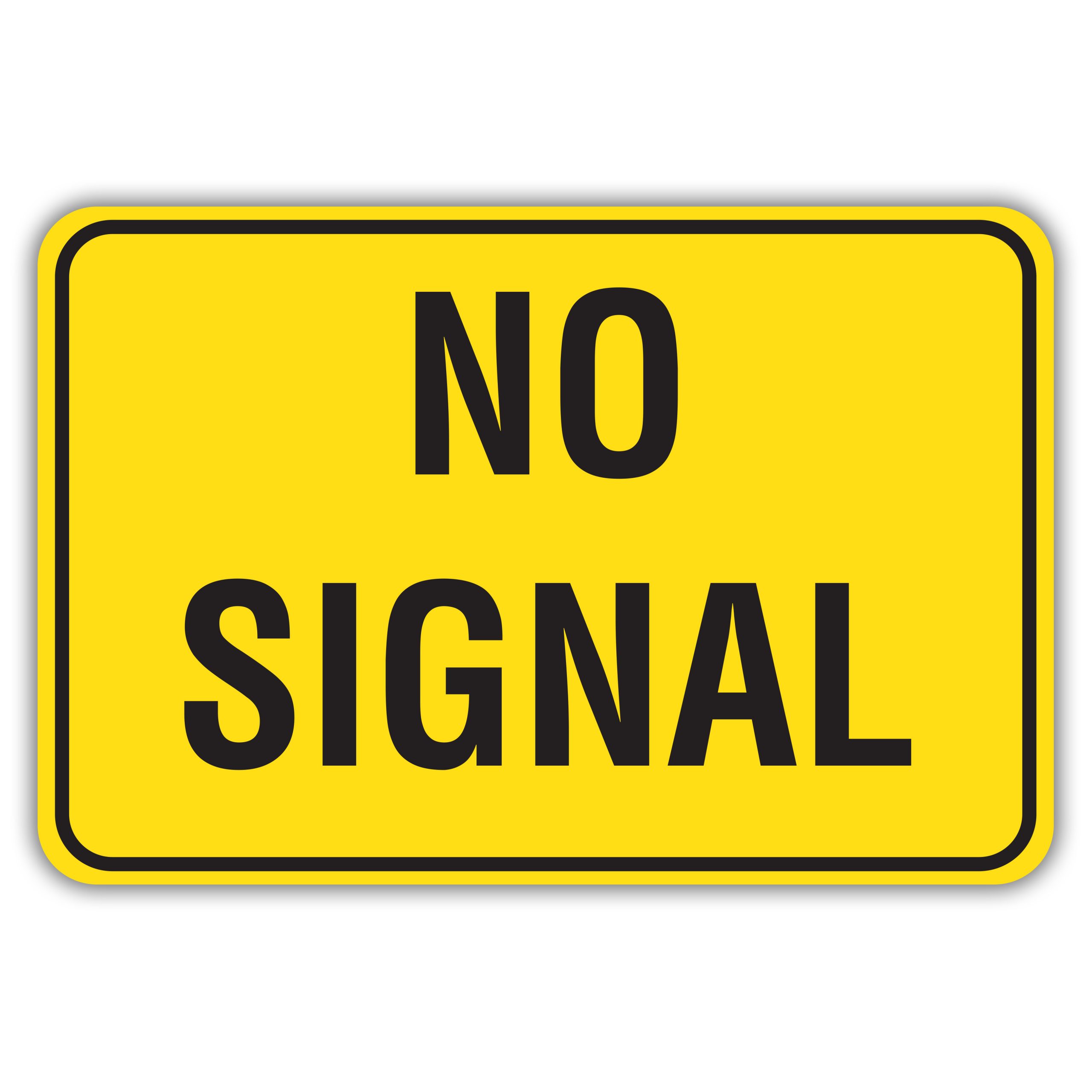 NO SIGNAL - American Sign Company