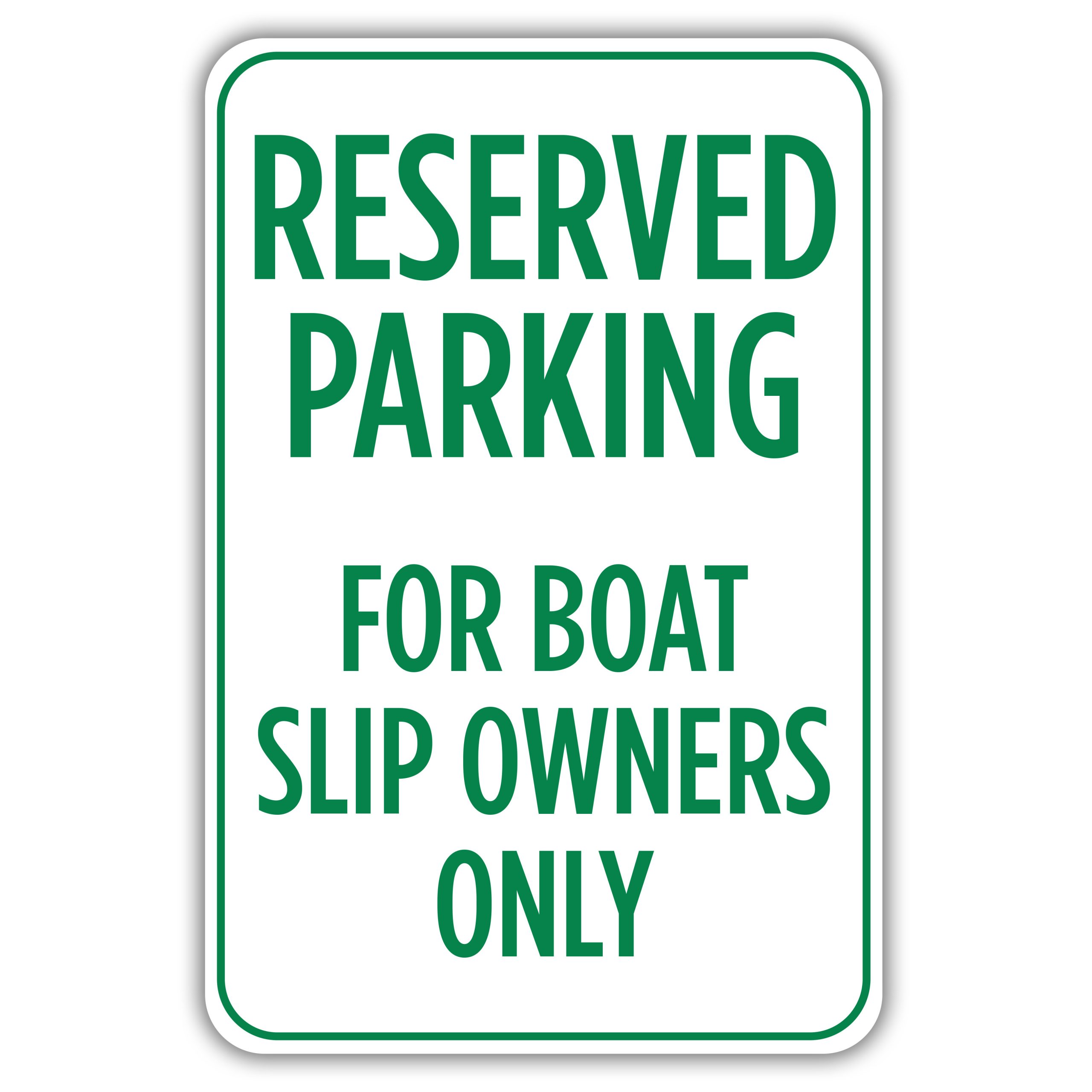 PARKING FOR BOAT SLIP OWNERS ONLY - American Sign Company
