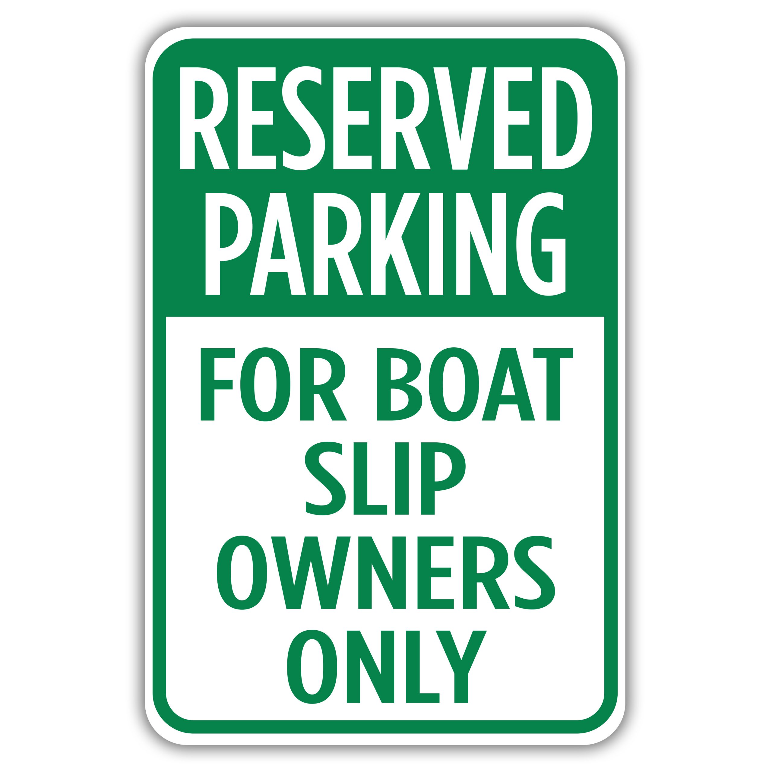 PARKING FOR BOAT SLIP OWNERS ONLY - American Sign Company