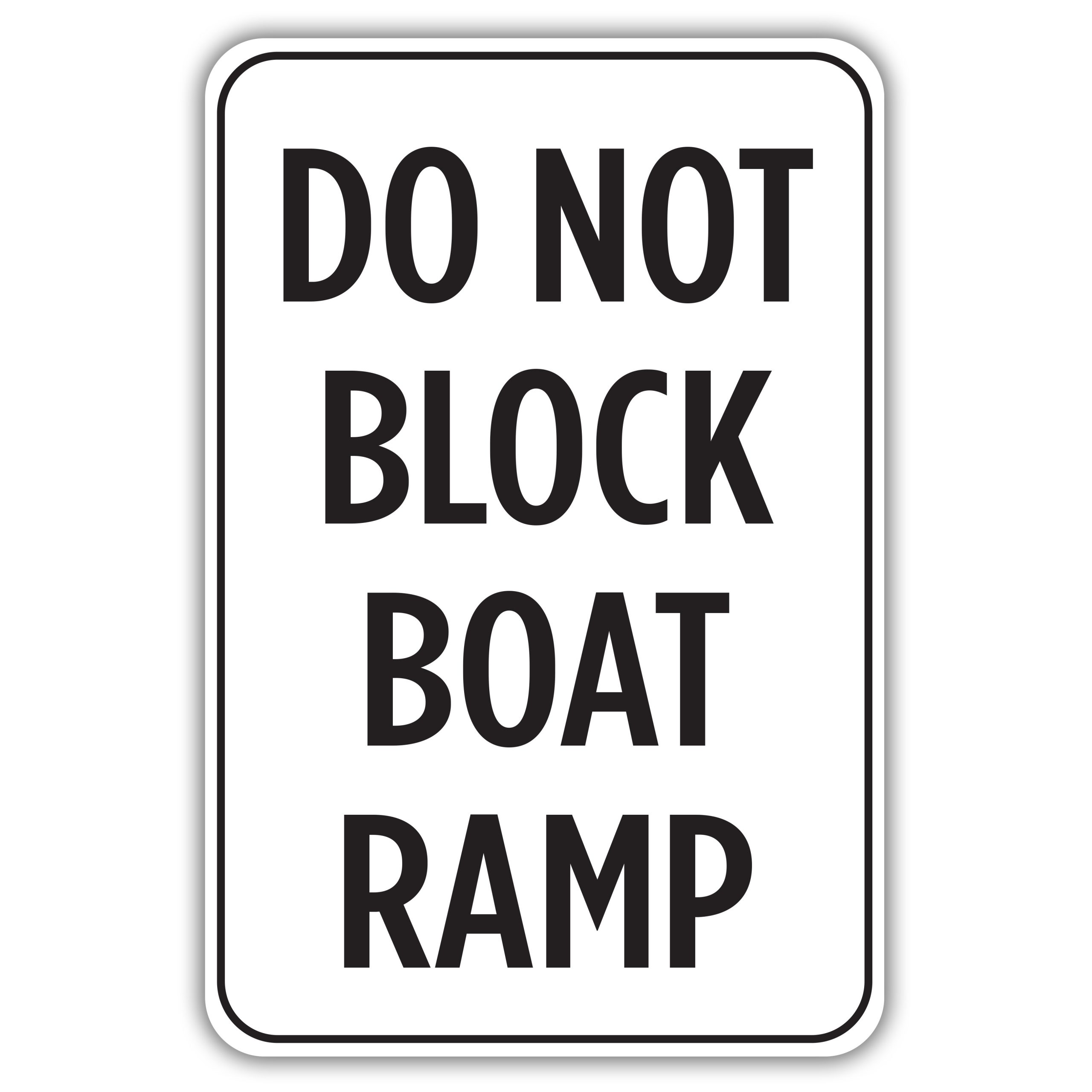 DO NOT BLOCK BOAT RAMP - American Sign Company