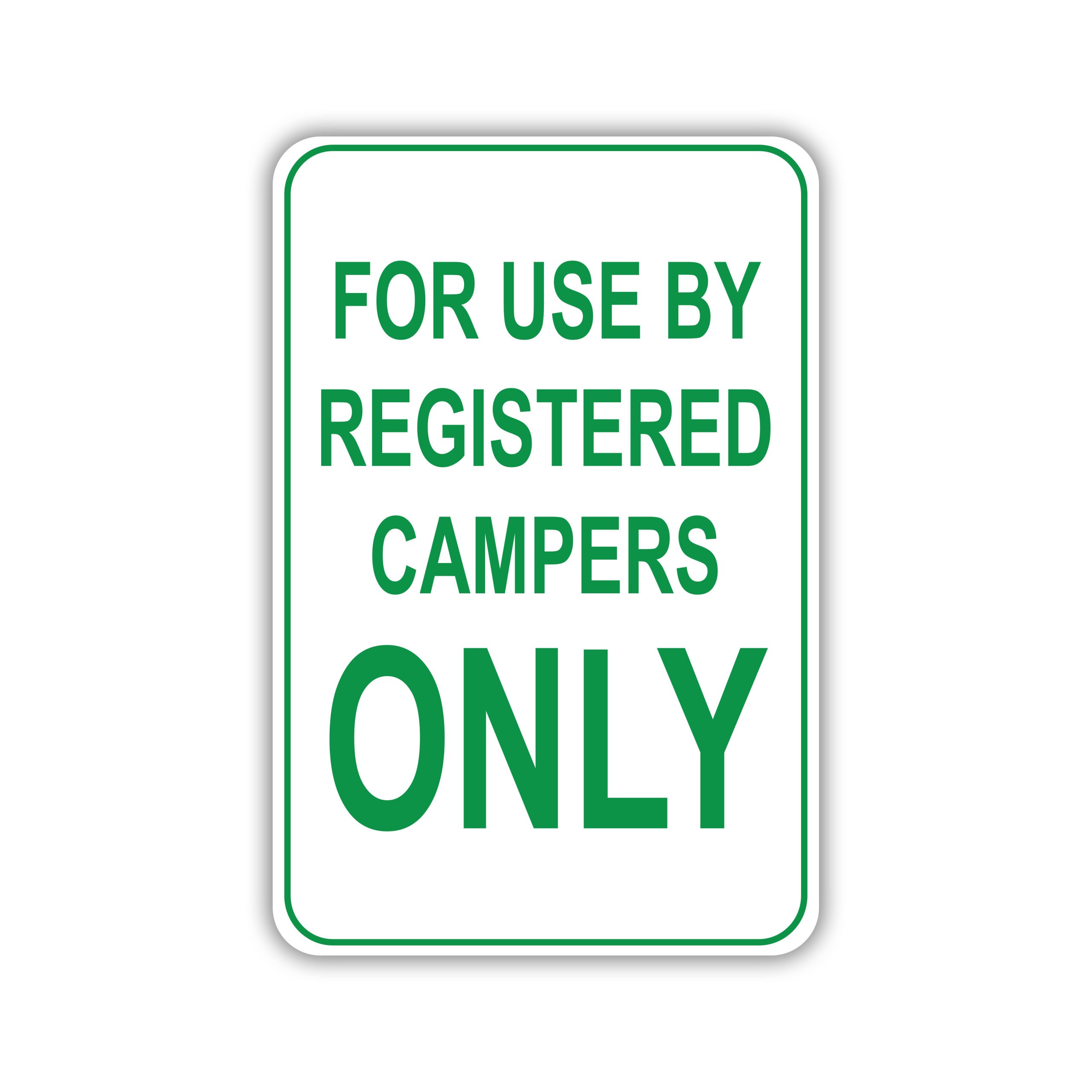 FOR USE BY REGISTERED CAMPERS ONLY - American Sign Company