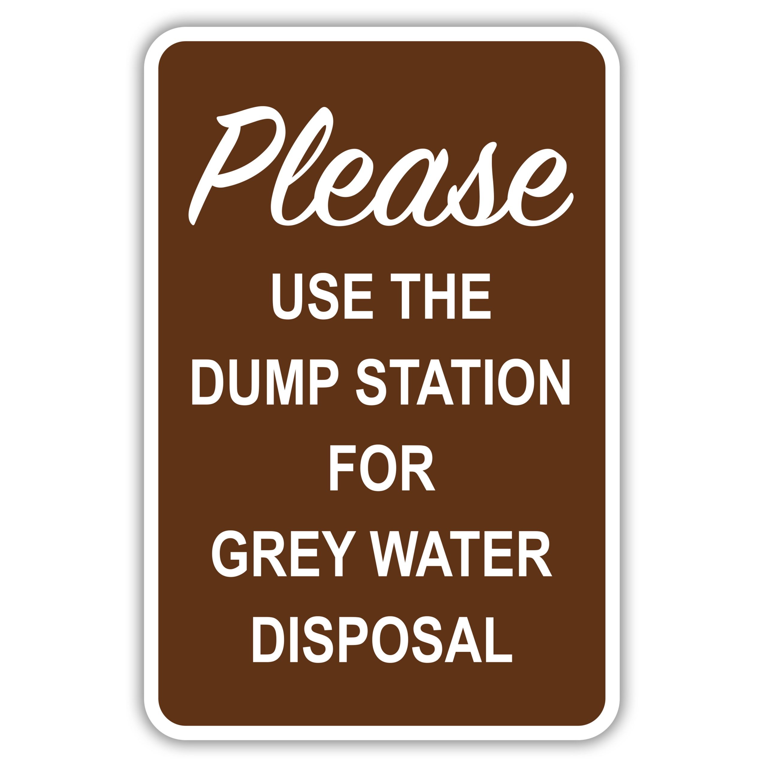 USE THE DUMP STATION - American Sign Company