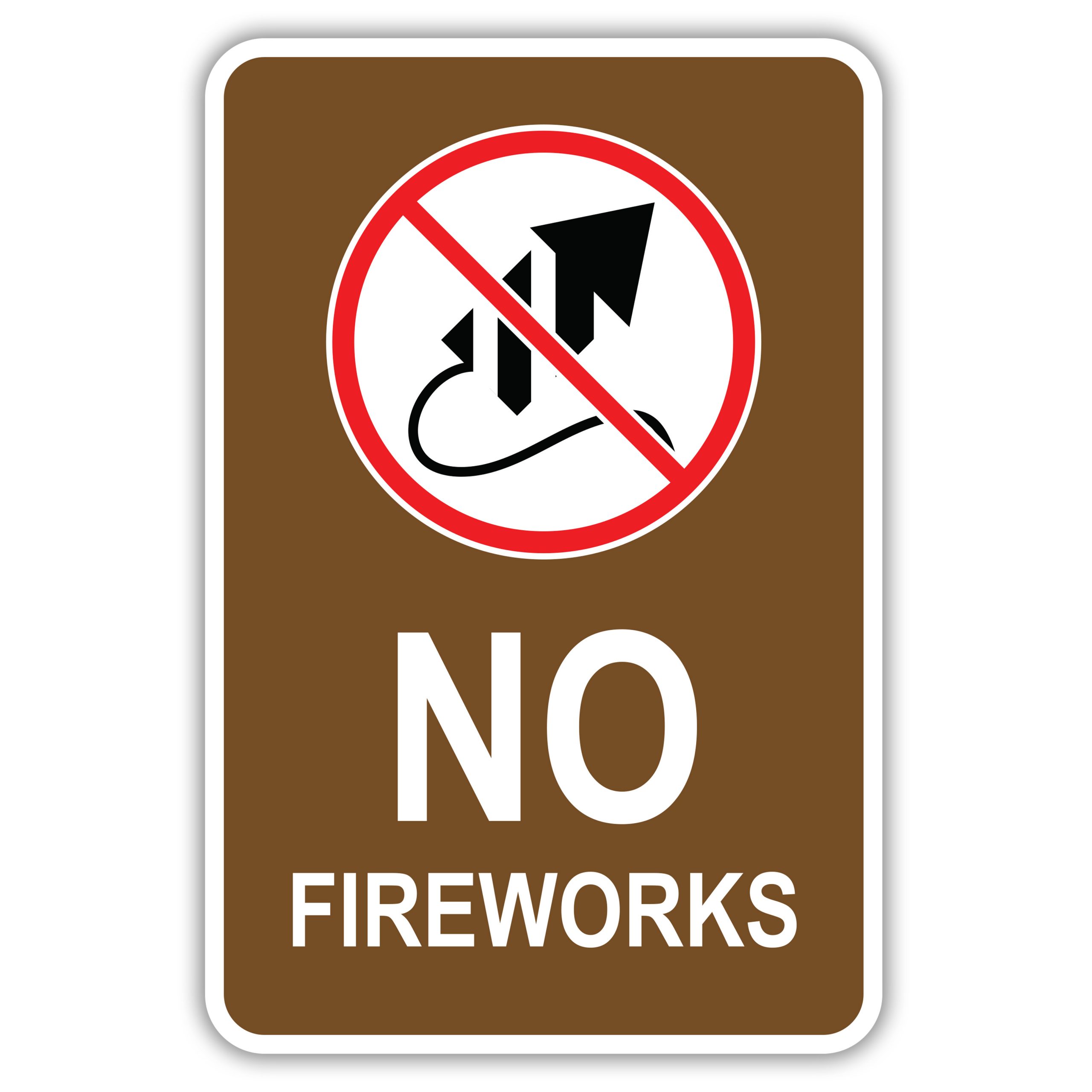 NO FIREWORKS - American Sign Company