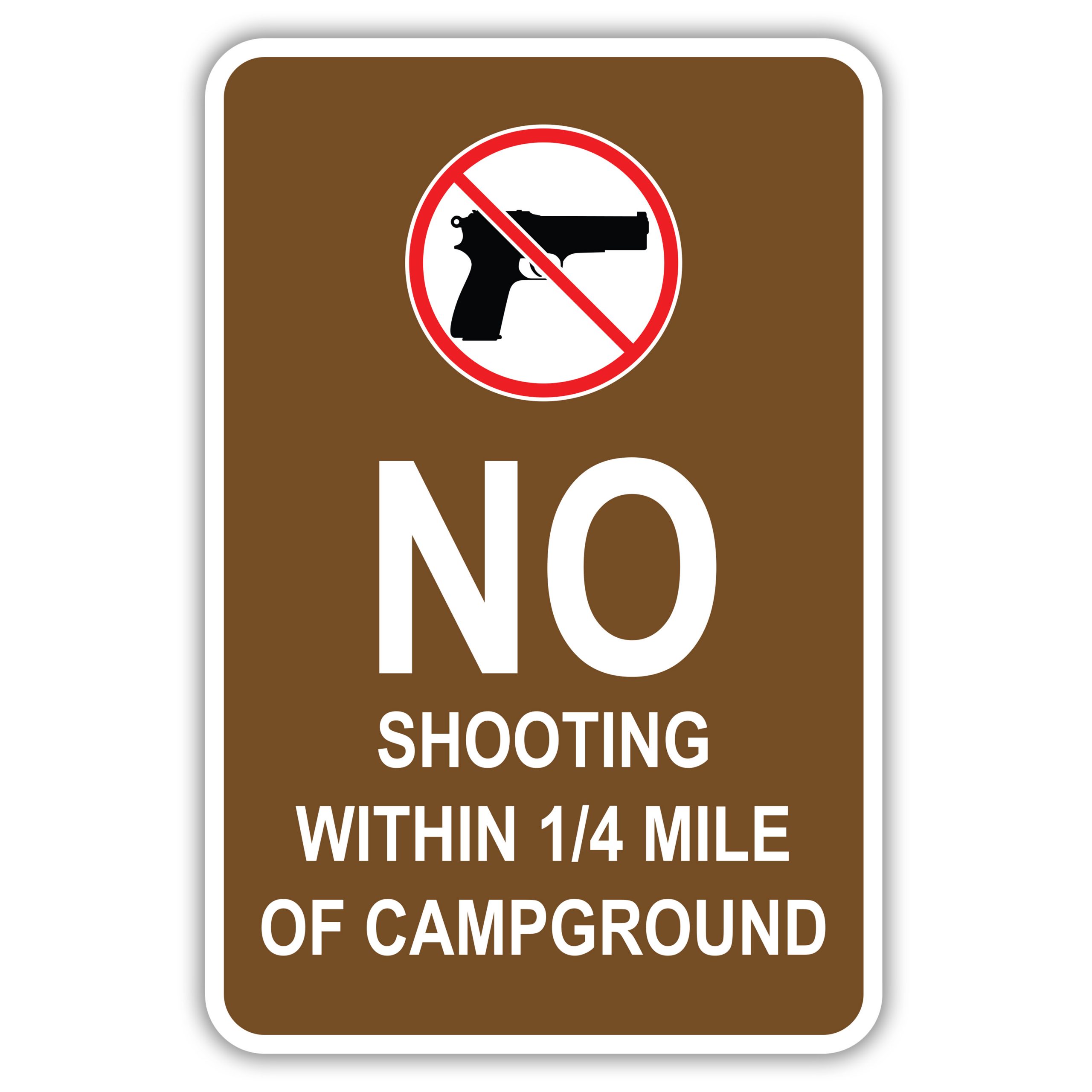 NO SHOOTING WITHIN 1/4 MILE - American Sign Company
