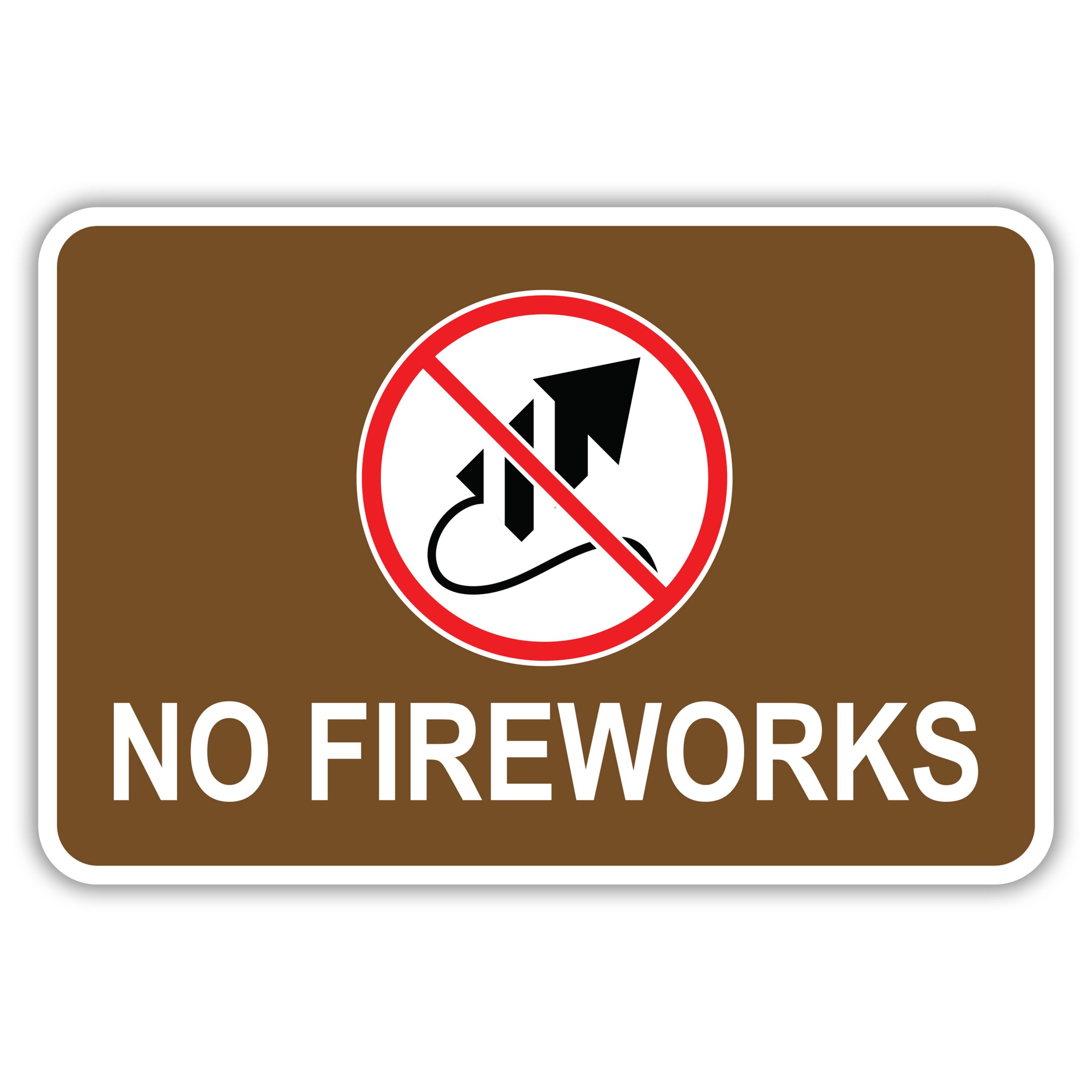 NO FIREWORKS - American Sign Company