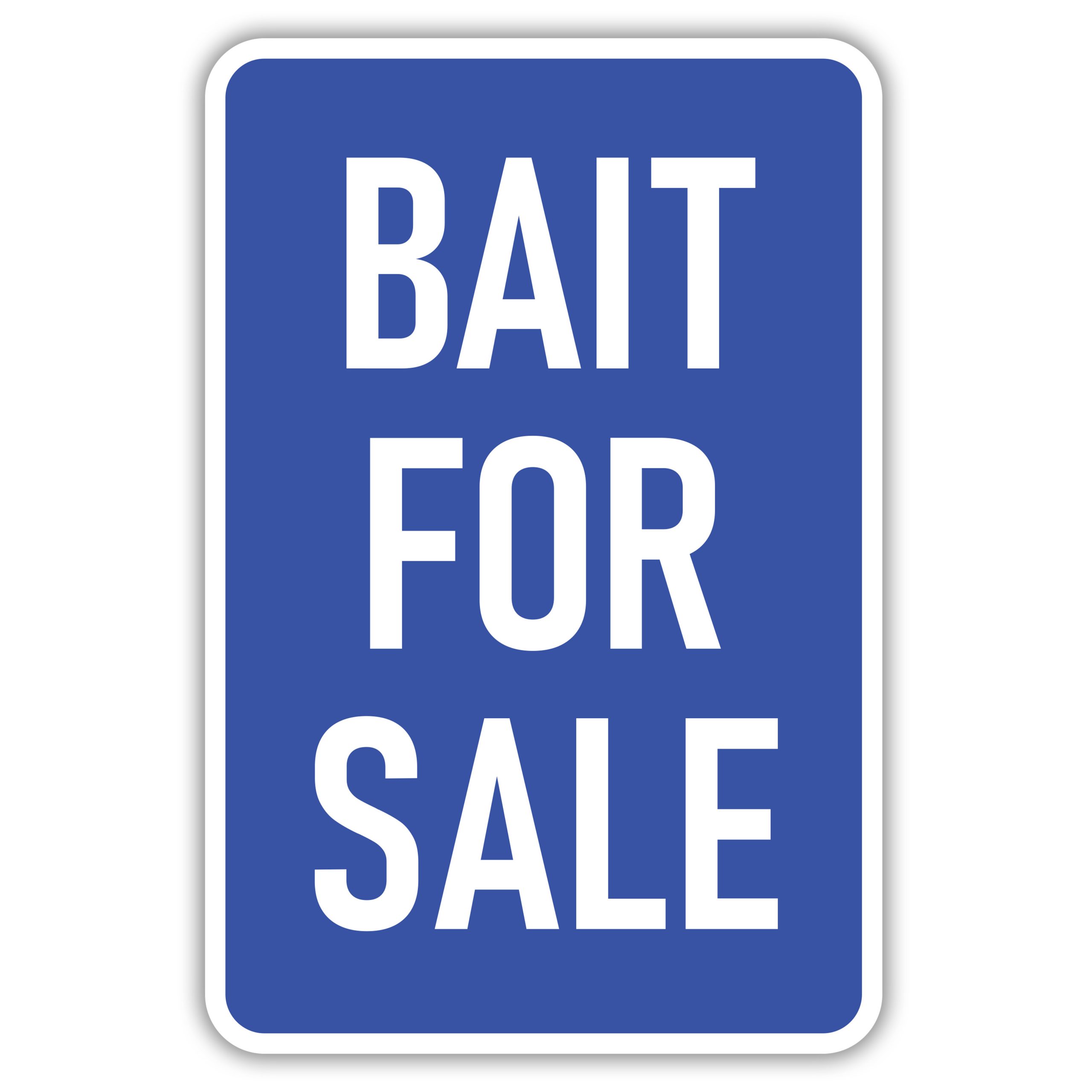 BAIT FOR SALE - American Sign Company