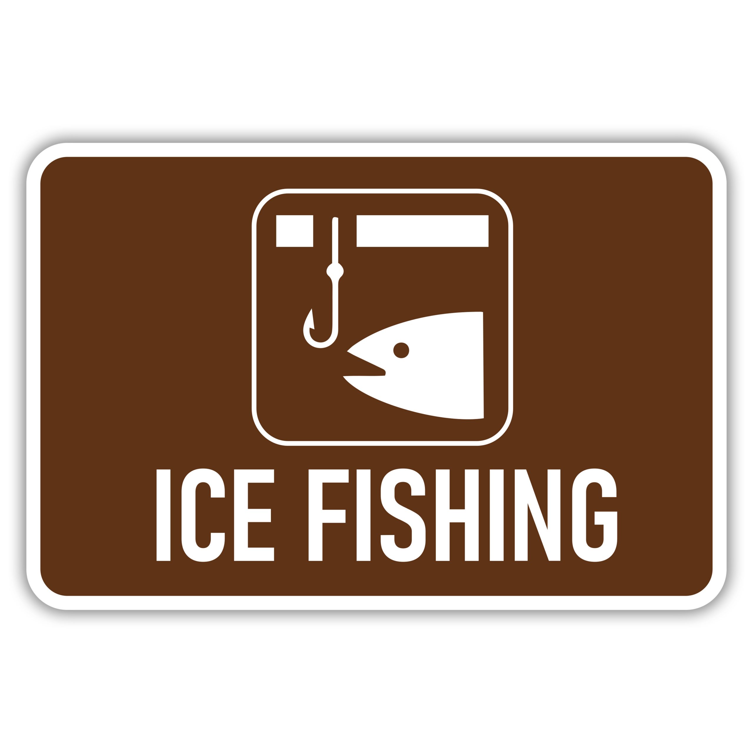ICE FISHING - American Sign Company