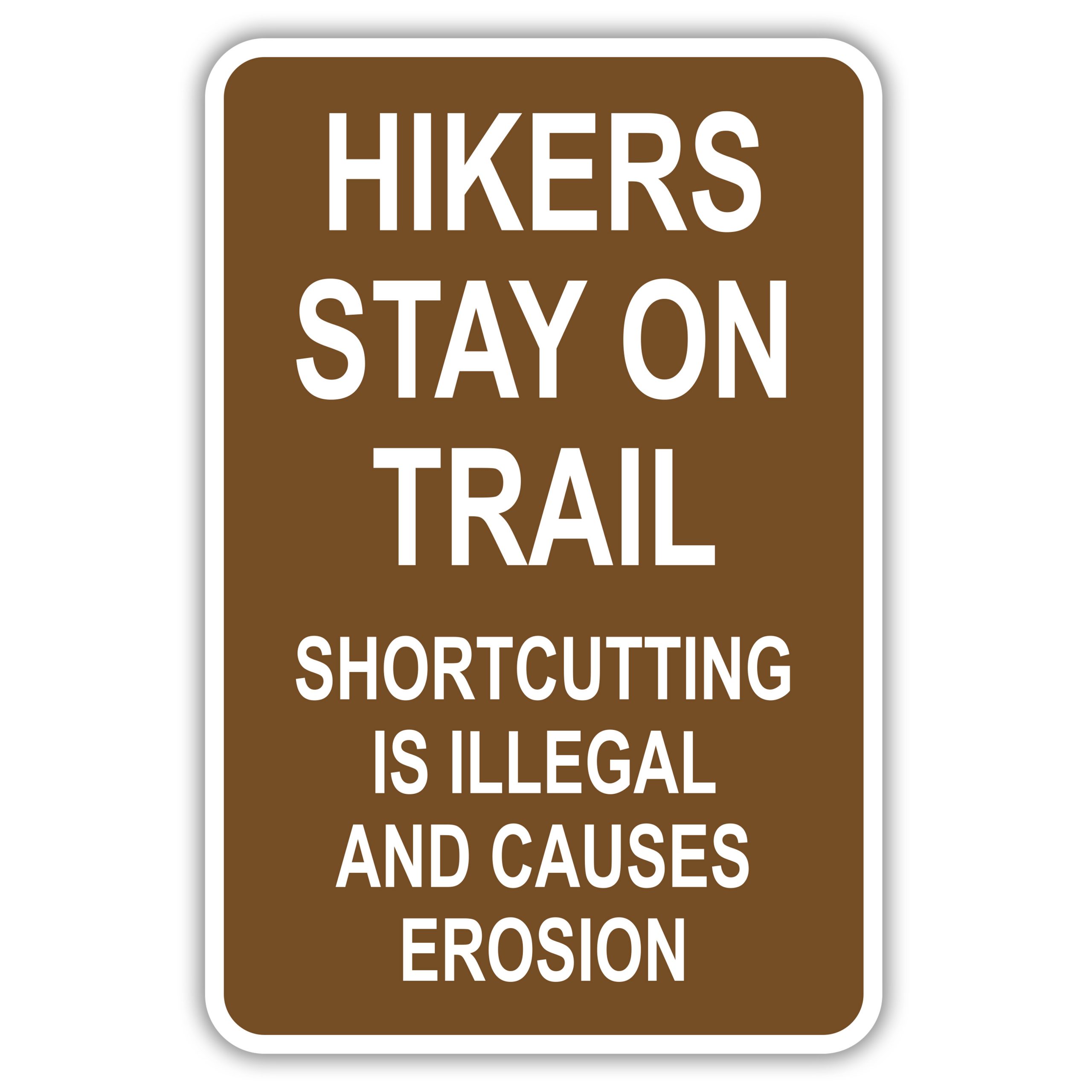 HIKERS STAY ON TRAIL - American Sign Company