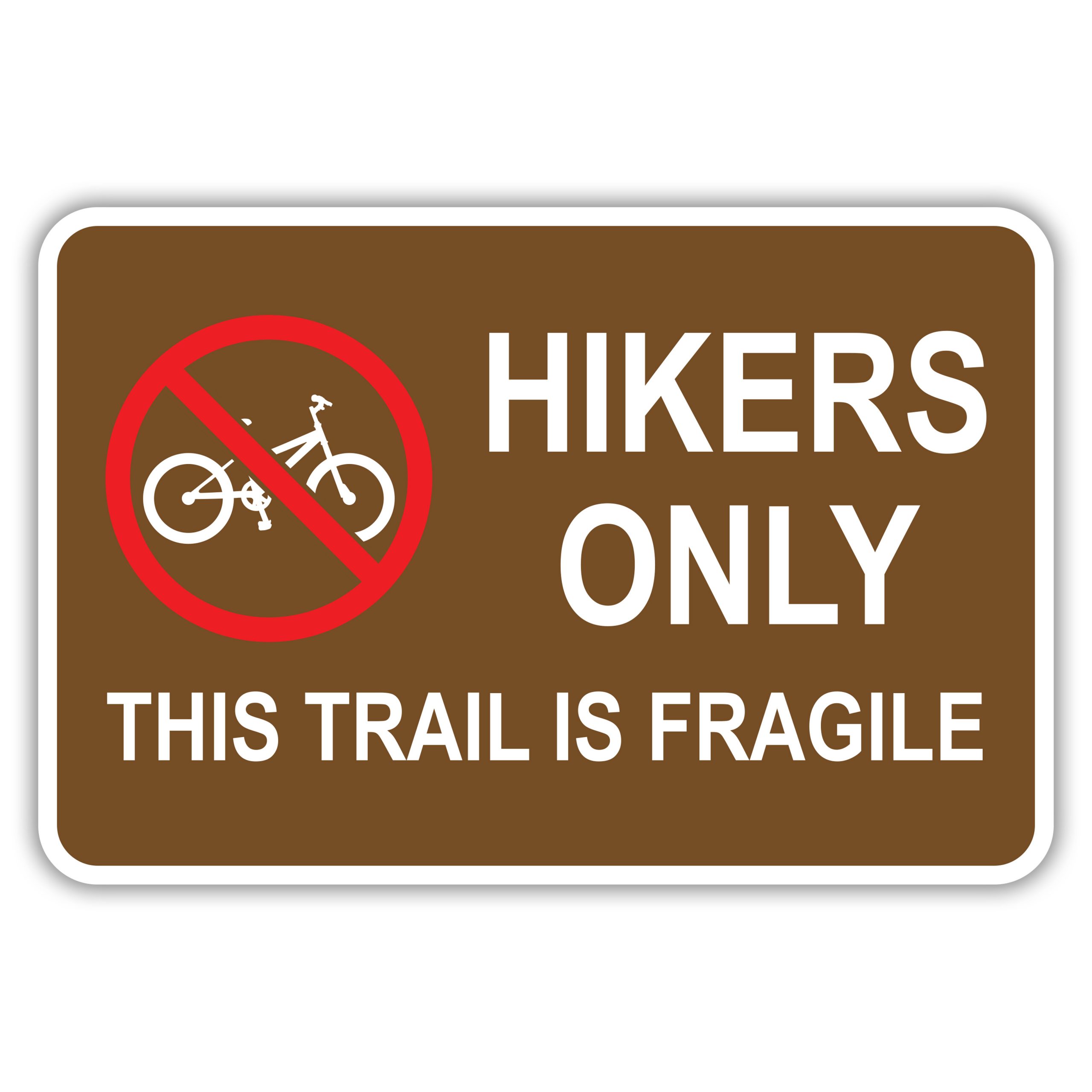 HIKERS ONLY - American Sign Company