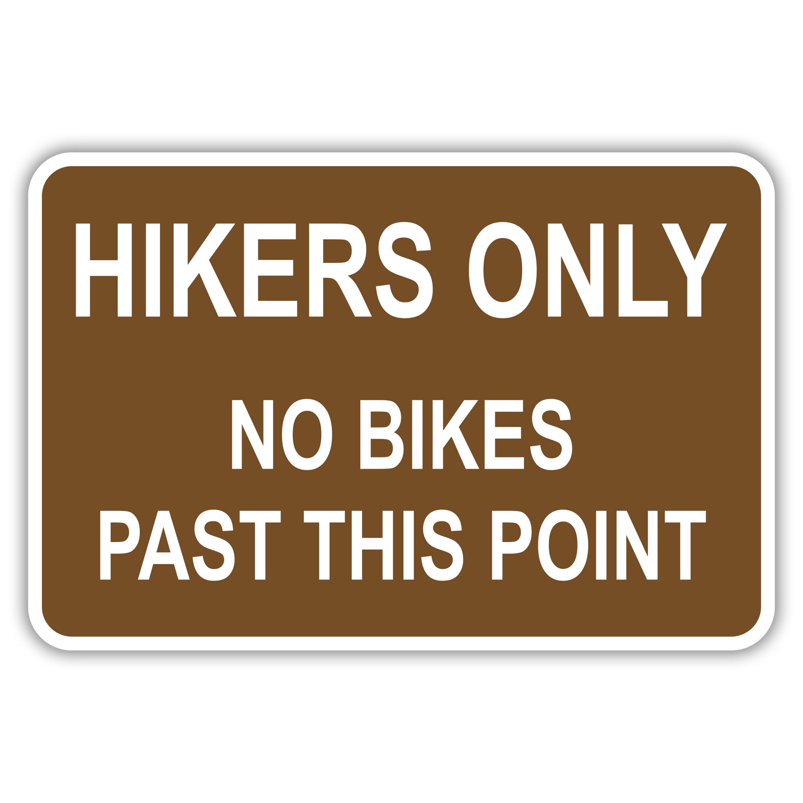 HIKERS ONLY - American Sign Company
