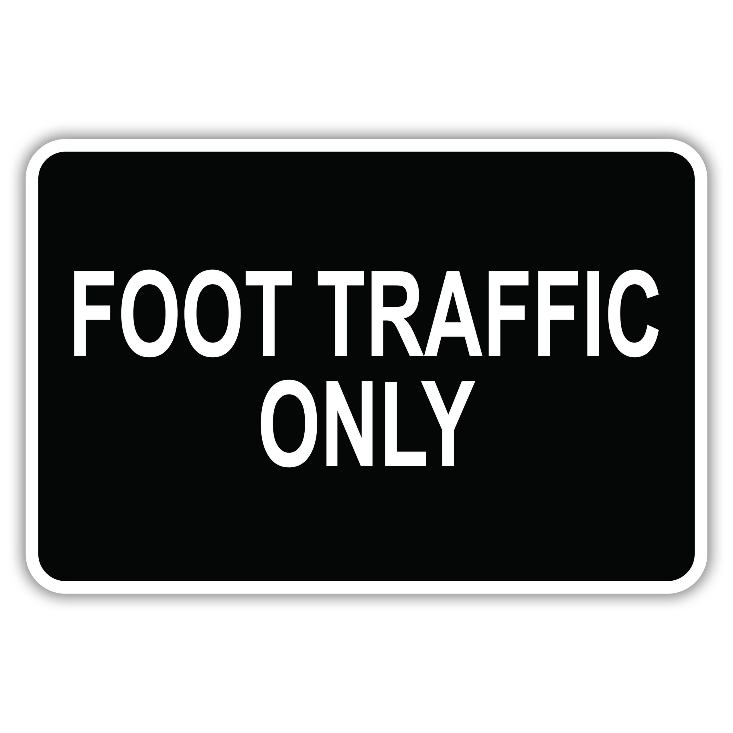 FOOT TRAFFIC ONLY - American Sign Company