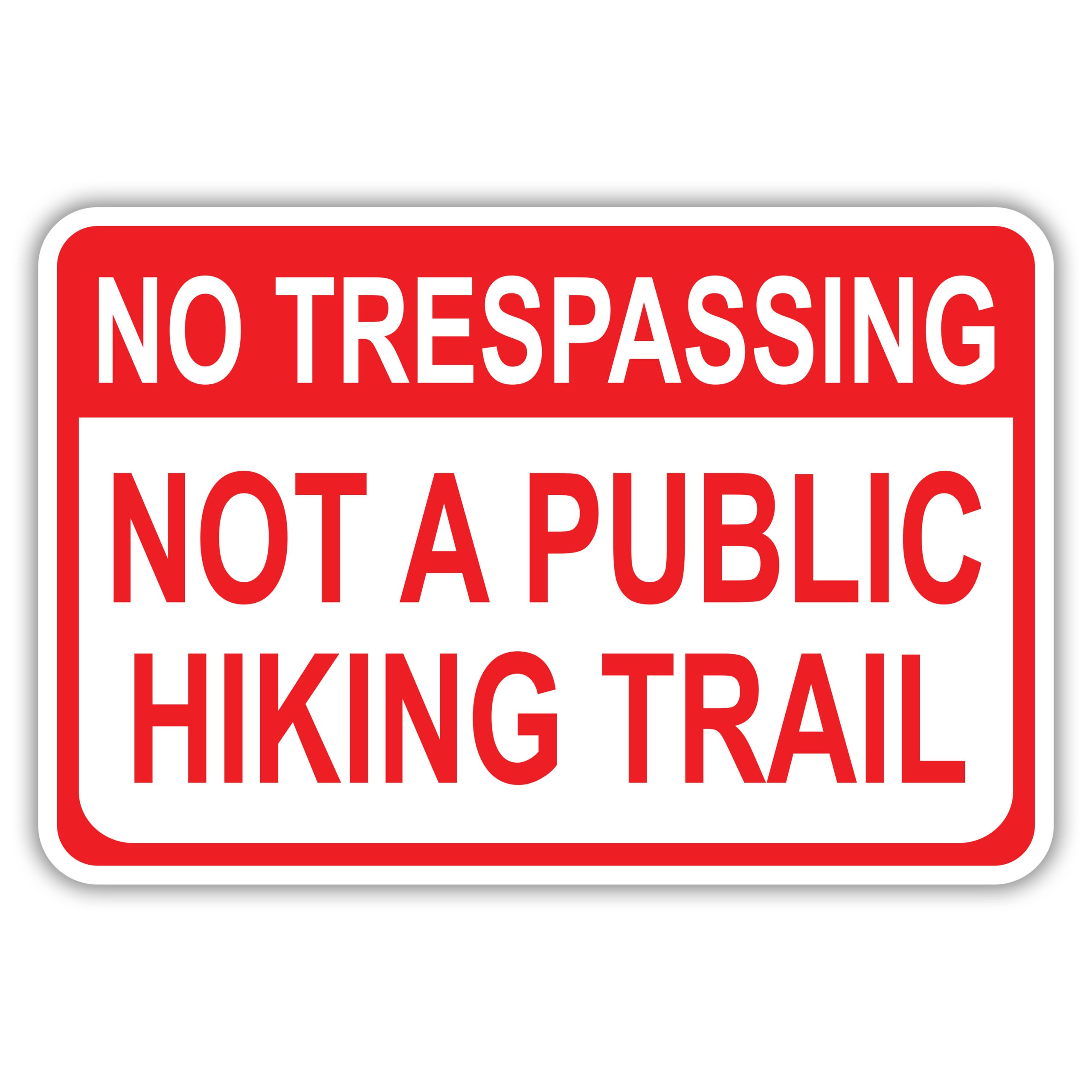 NOT A PUBLIC HIKING TRAIL - American Sign Company