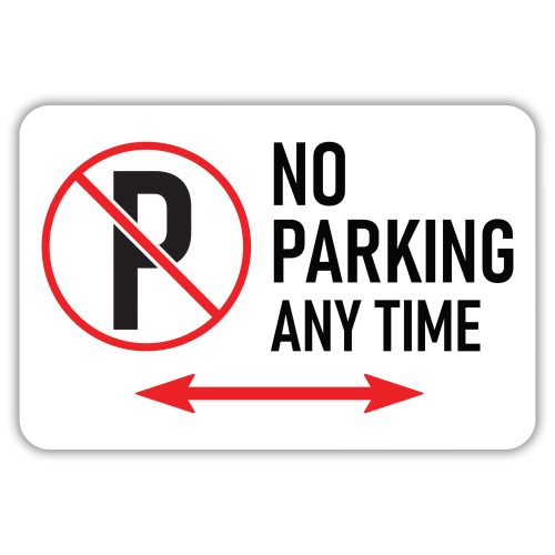 NO STREET PARKING ANY TIME - American Sign Company