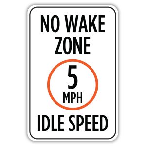 IDLE SPEED NO WAKE - American Sign Company