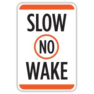 NO WAKE ZONE AHEAD - American Sign Company