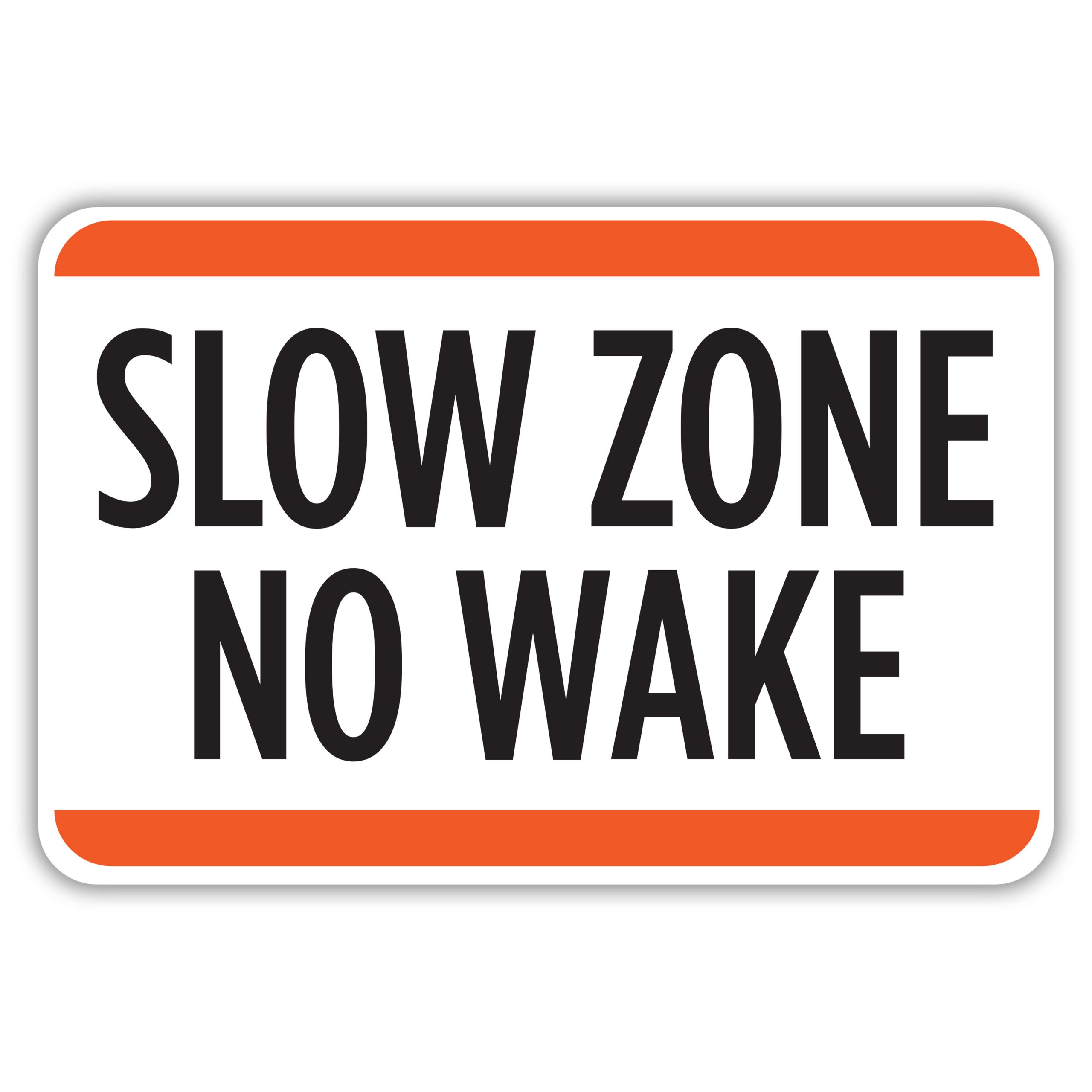 SLOW ZONE NO WAKE - American Sign Company