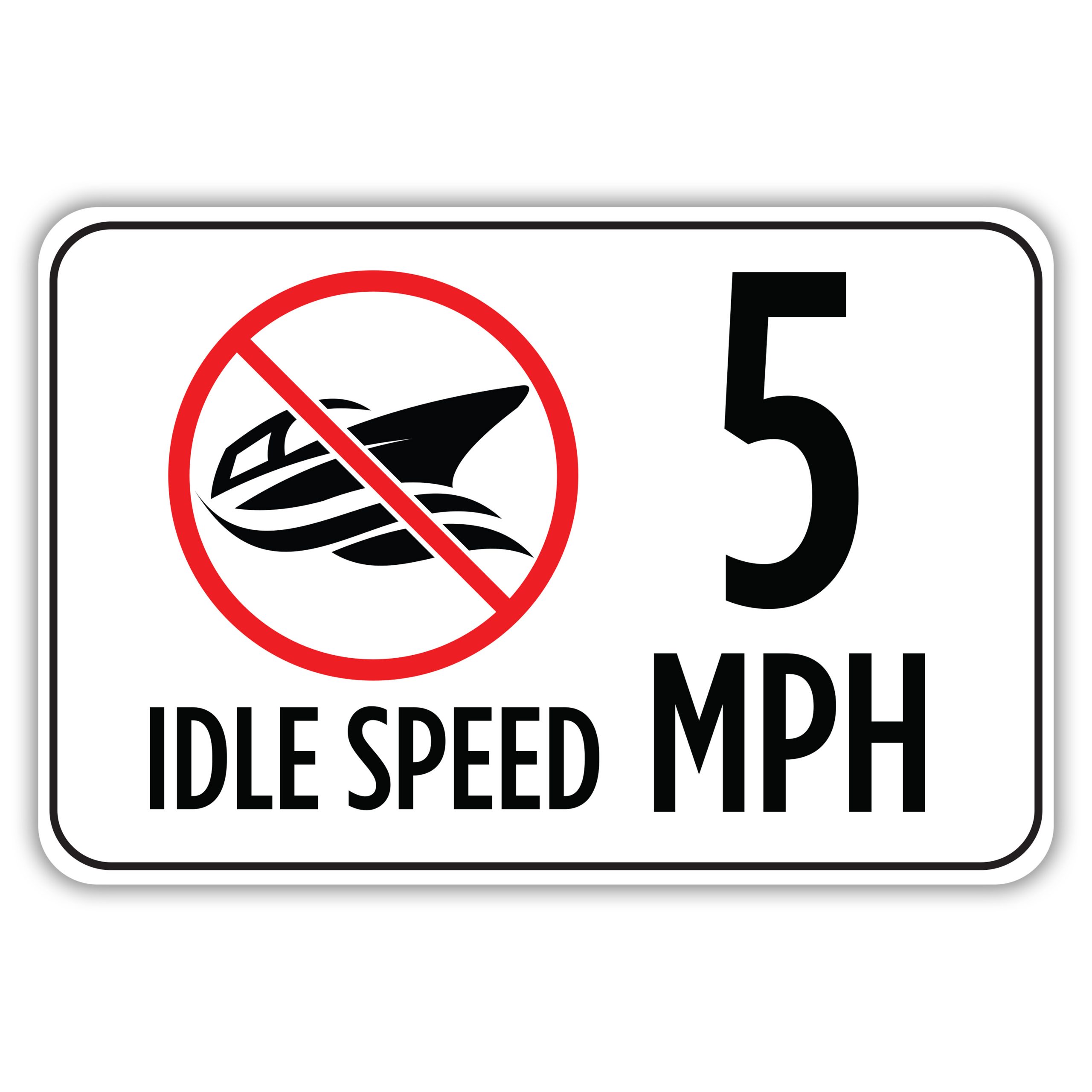 IDLE SPEED 5 MPH - American Sign Company