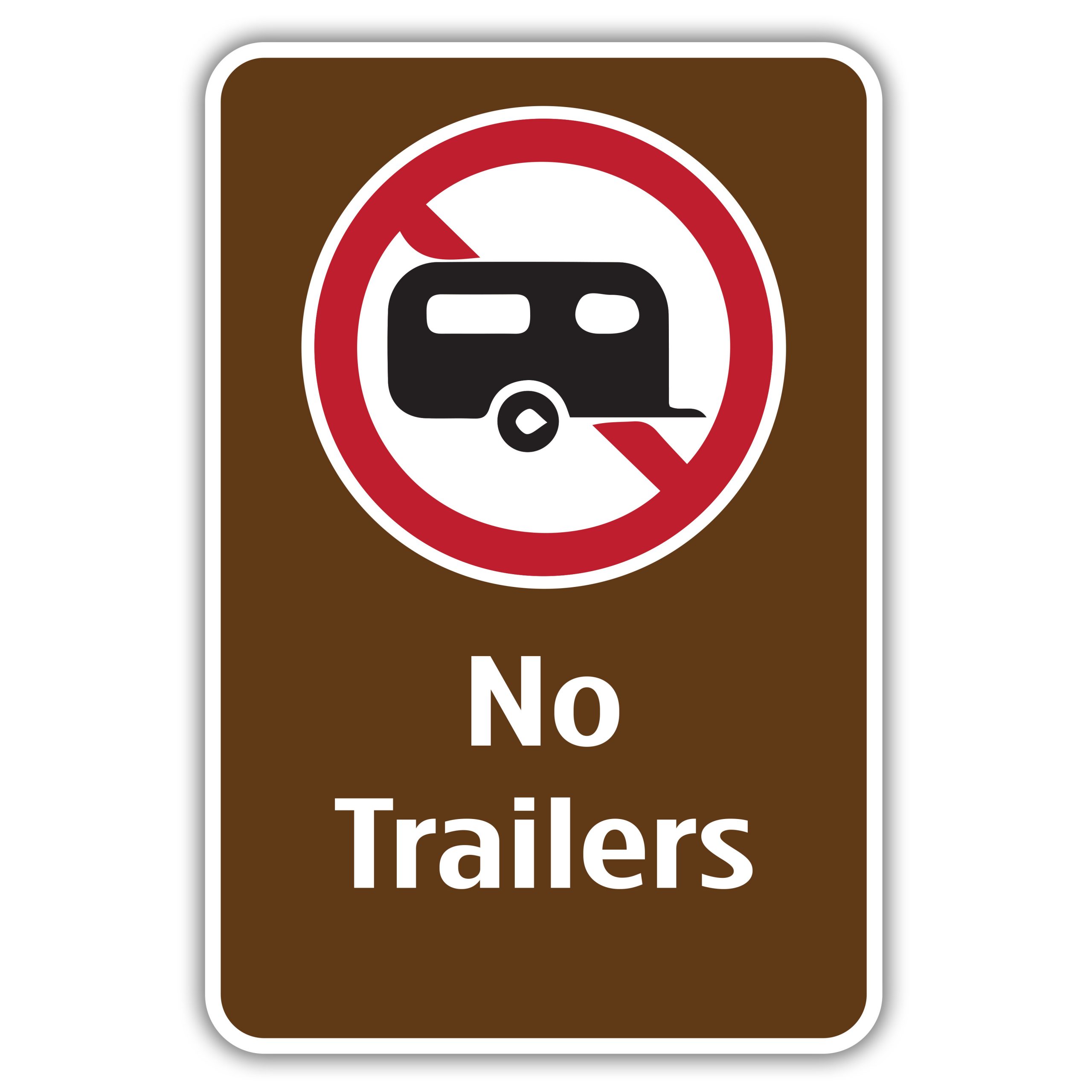 NO TRAILERS American Sign Company