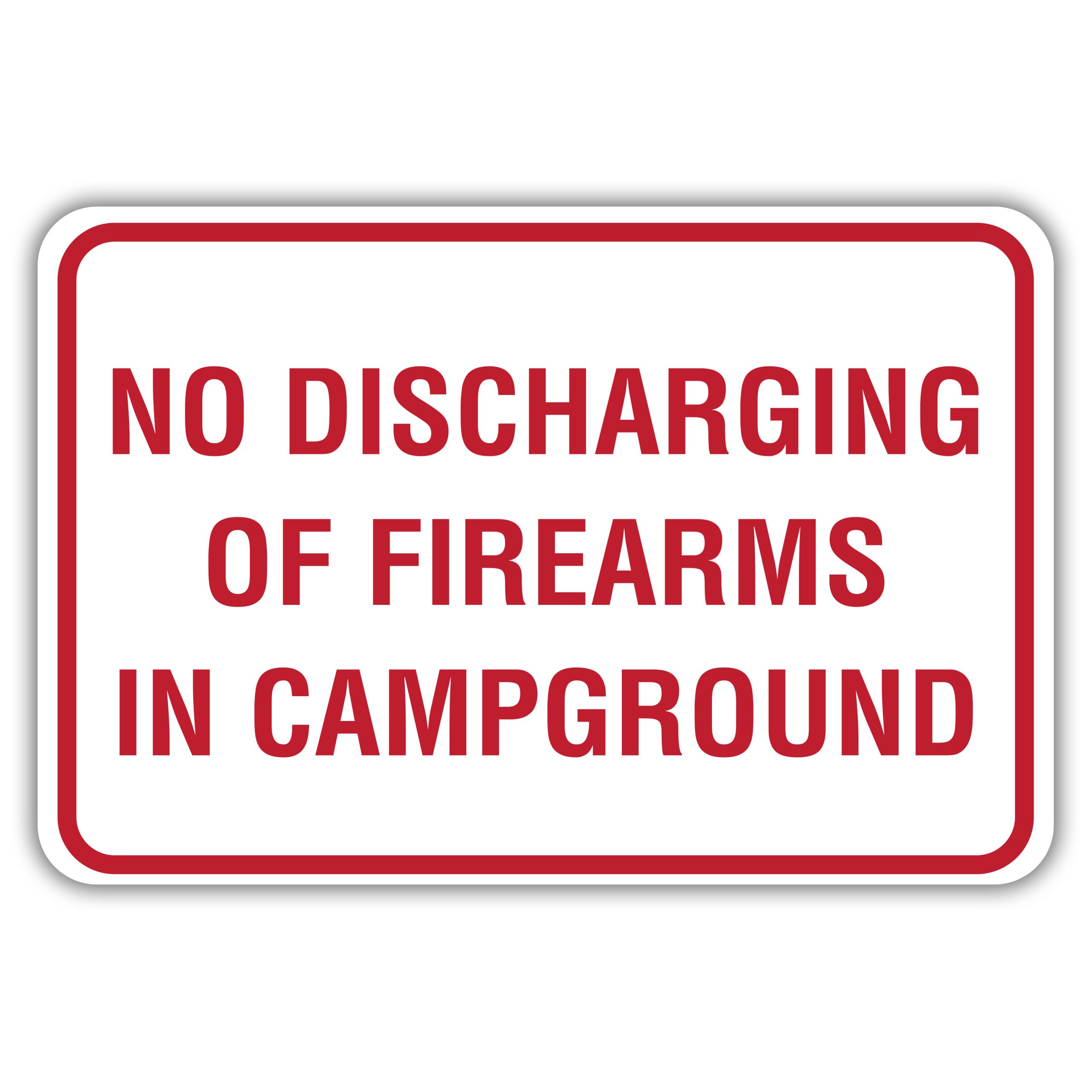 NO DISCHARGING OF FIREARMS IN CAMPGROUND - American Sign Company