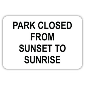 DO NOT ENTER PARK CLOSED - American Sign Company