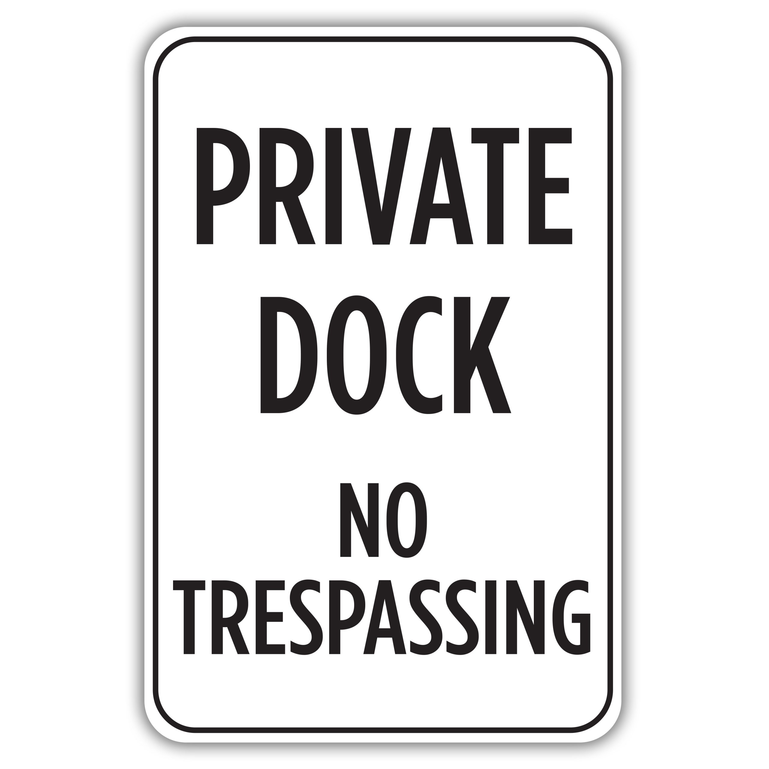 PRIVATE DOCK - American Sign Company
